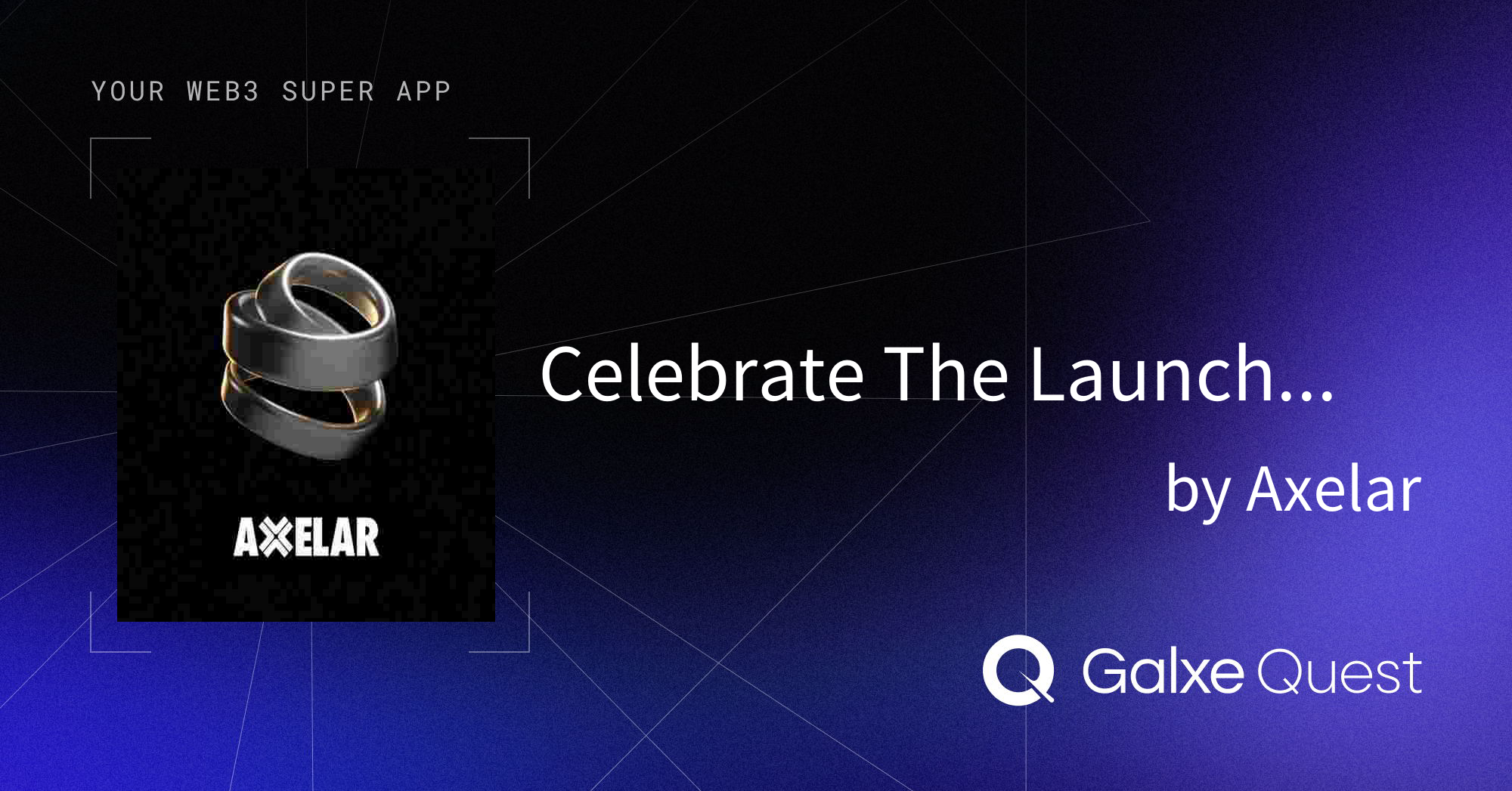 ⚡️ Celebrate The Launch of Axelar's Mobius Development Stack (MDS)⚡️ by Axelar | Galxe Quest