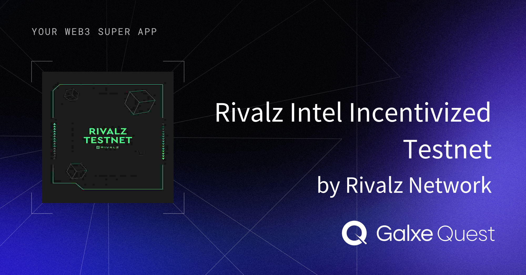 Rivalz Intel Incentivized Testnet by Rivalz Network | Galxe Quest