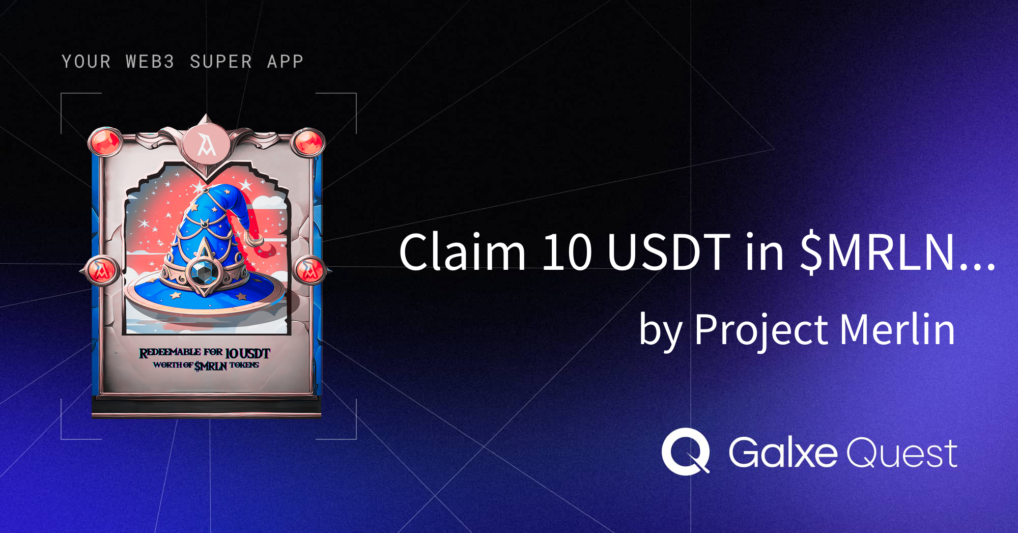 Claim 10 USDT in $MRLN Tokens by Project Merlin | Galxe Quest