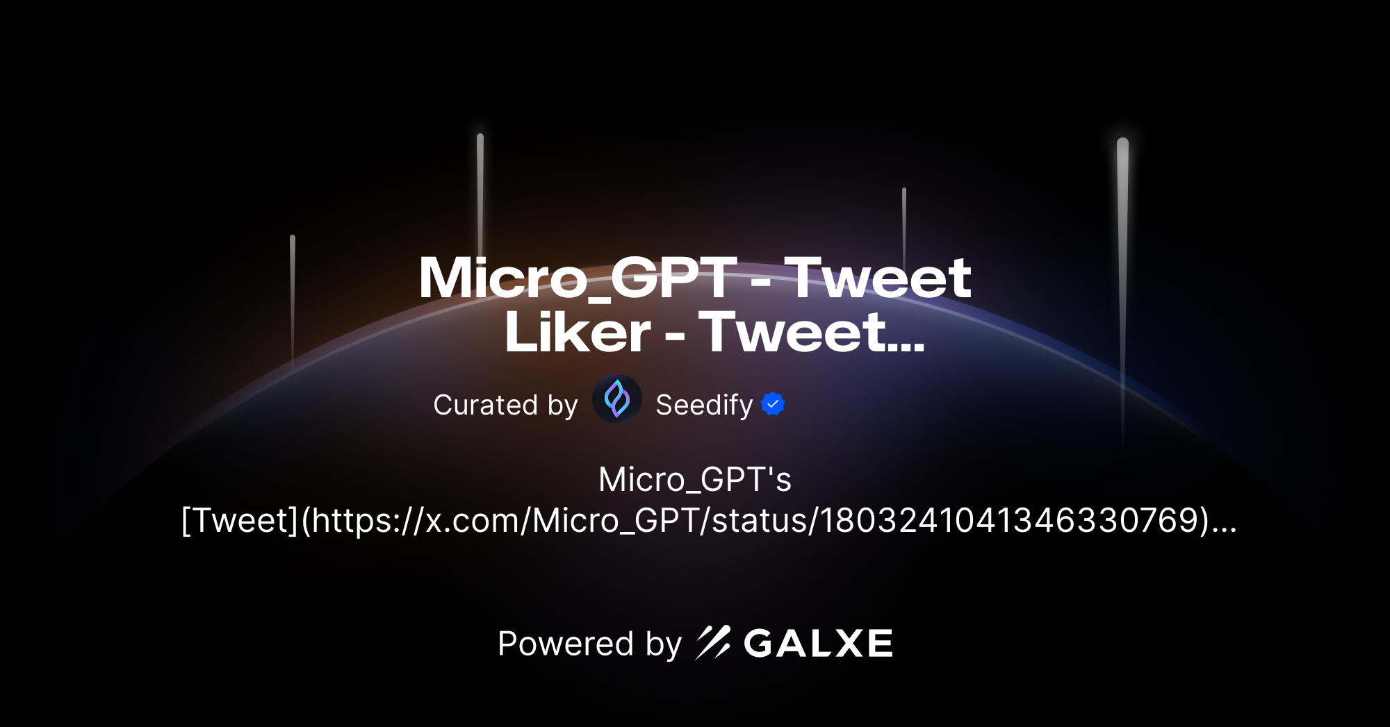 Micro_GPT - Tweet Liker - Tweet 1803241041346330769 Credential | Galxe
