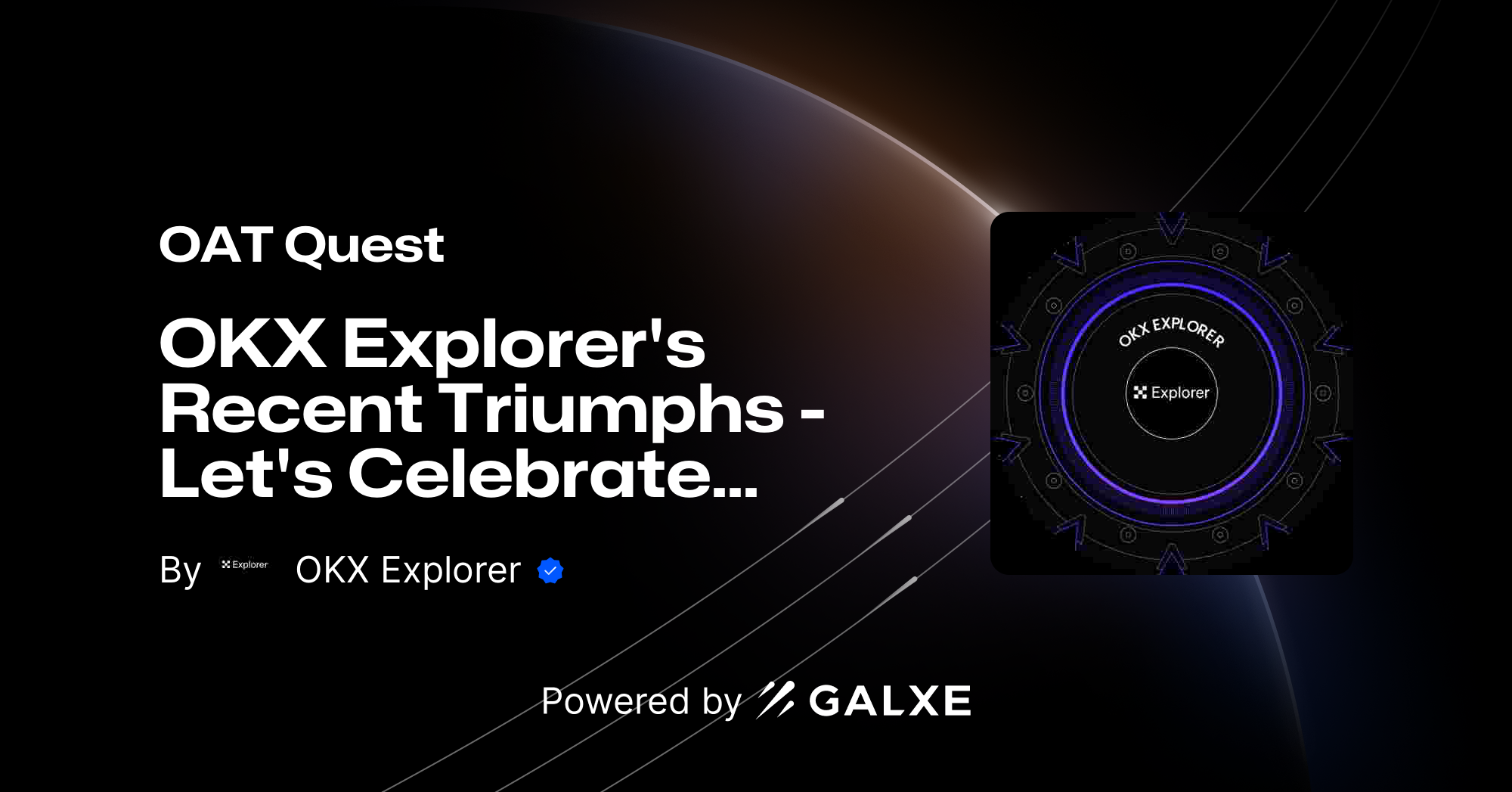 OKX Explorer's Recent Triumphs - Let's Celebrate and get OAT! by OKX Explorer | Galxe Quest