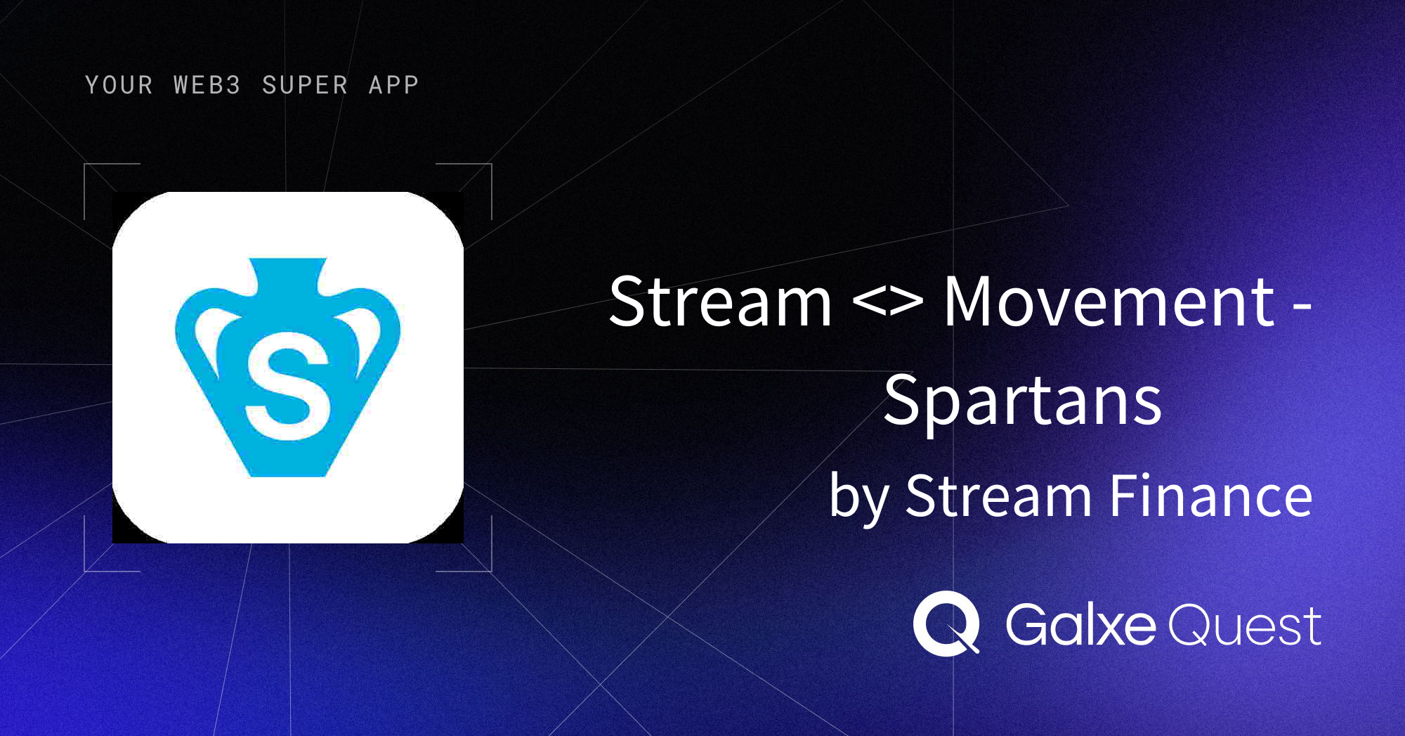 Stream Movement - Spartans ⚔️ by Stream Finance | Galxe Quest