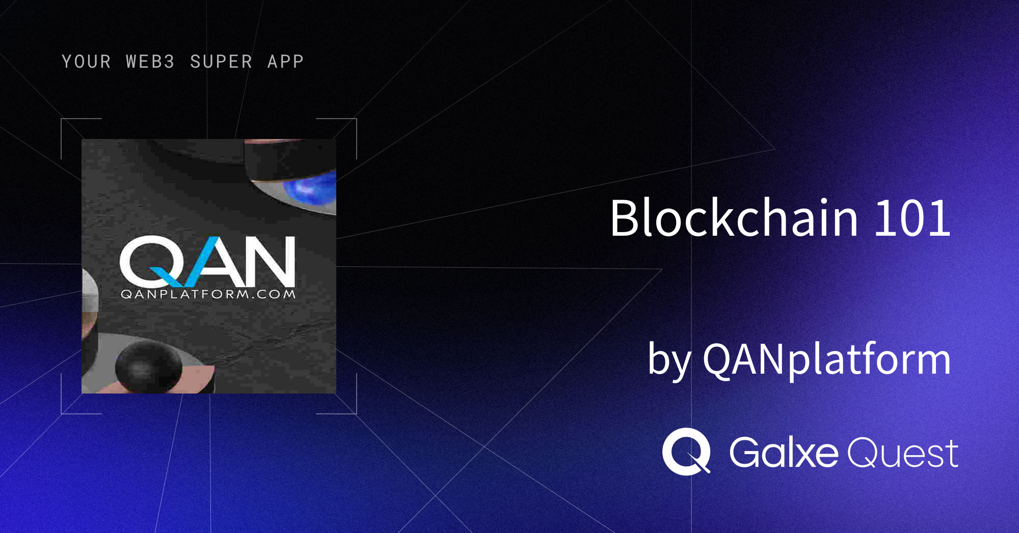 Blockchain 101 by QANplatform | Galxe Quest