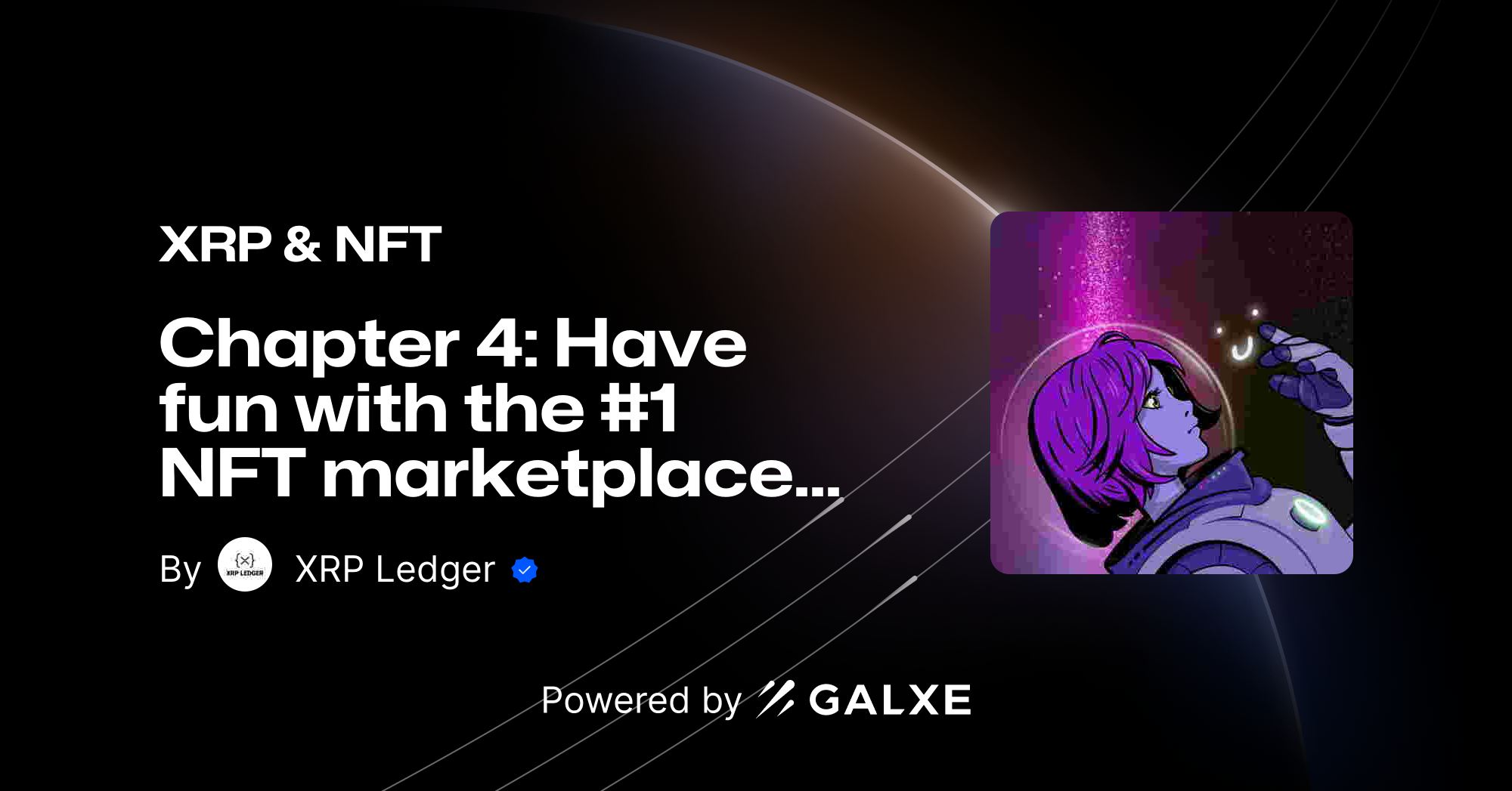 Chapter 4: Have fun with the #1 NFT marketplace on the XRP Ledger! by XRP Ledger | Galxe Quest