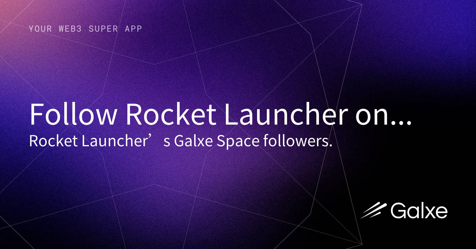 Follow Rocket Launcher on Galxe Credential | Galxe