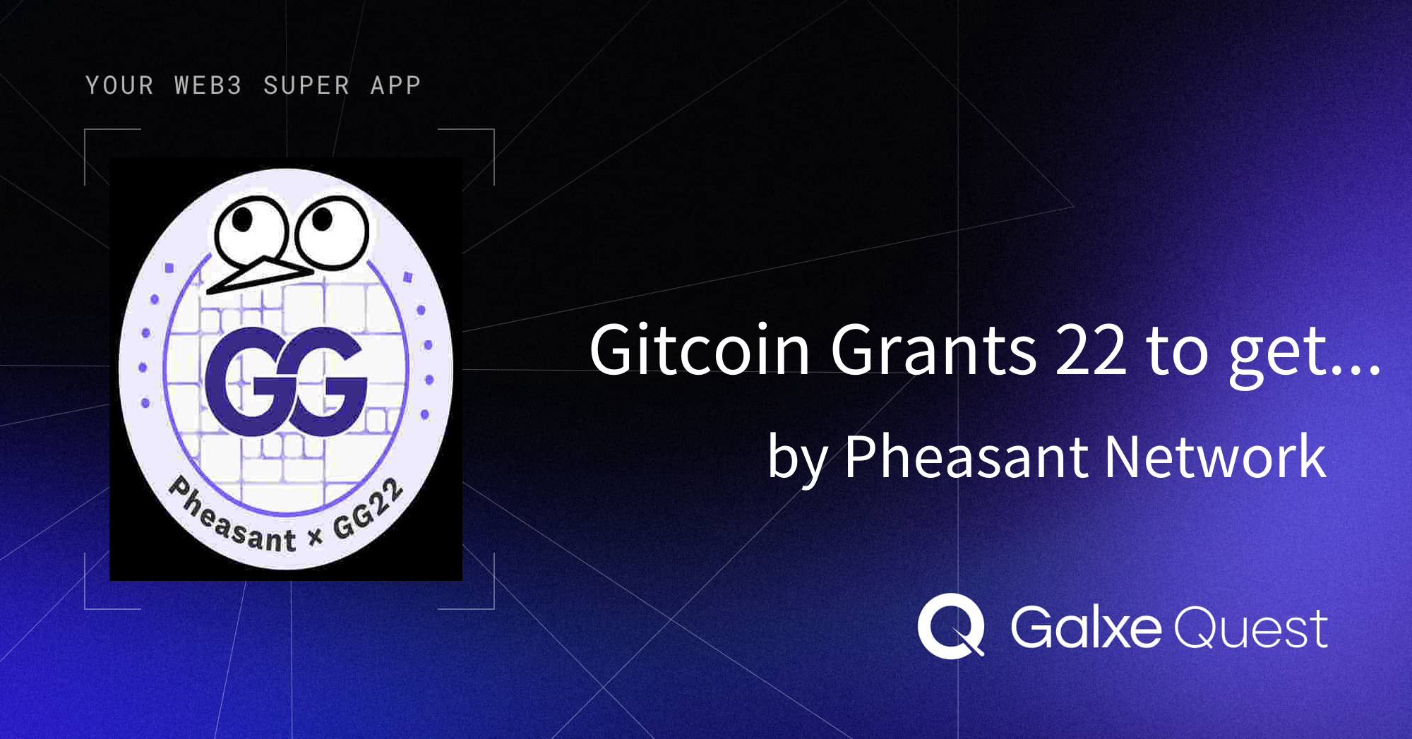 Gitcoin Grants 22 to get the limited NFT by Pheasant Network | Galxe Quest
