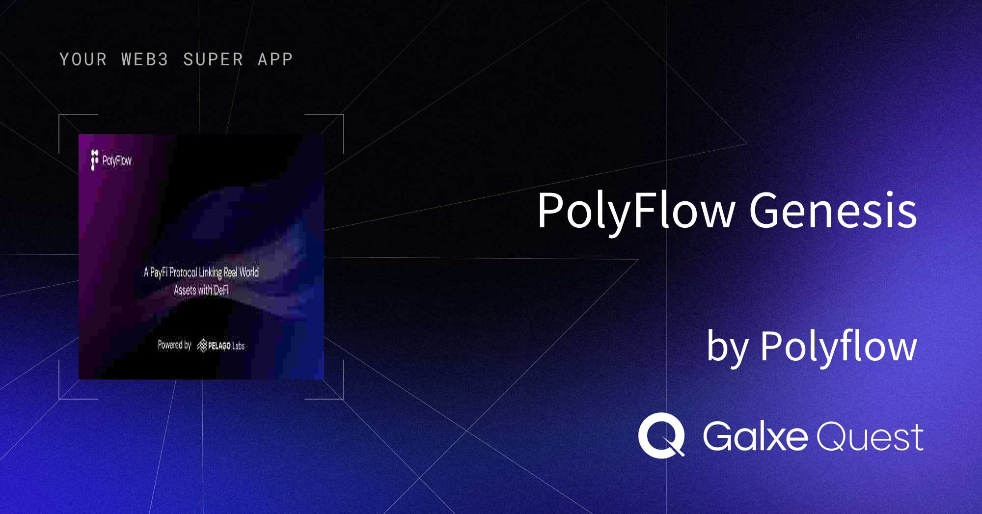 PolyFlow Genesis by Polyflow | Galxe Quest