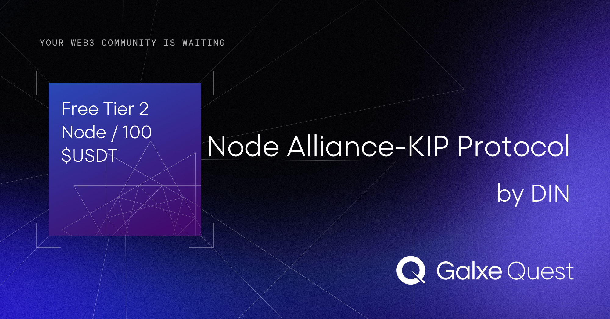 Node Alliance-KIP Protocol by DIN | Galxe Quest