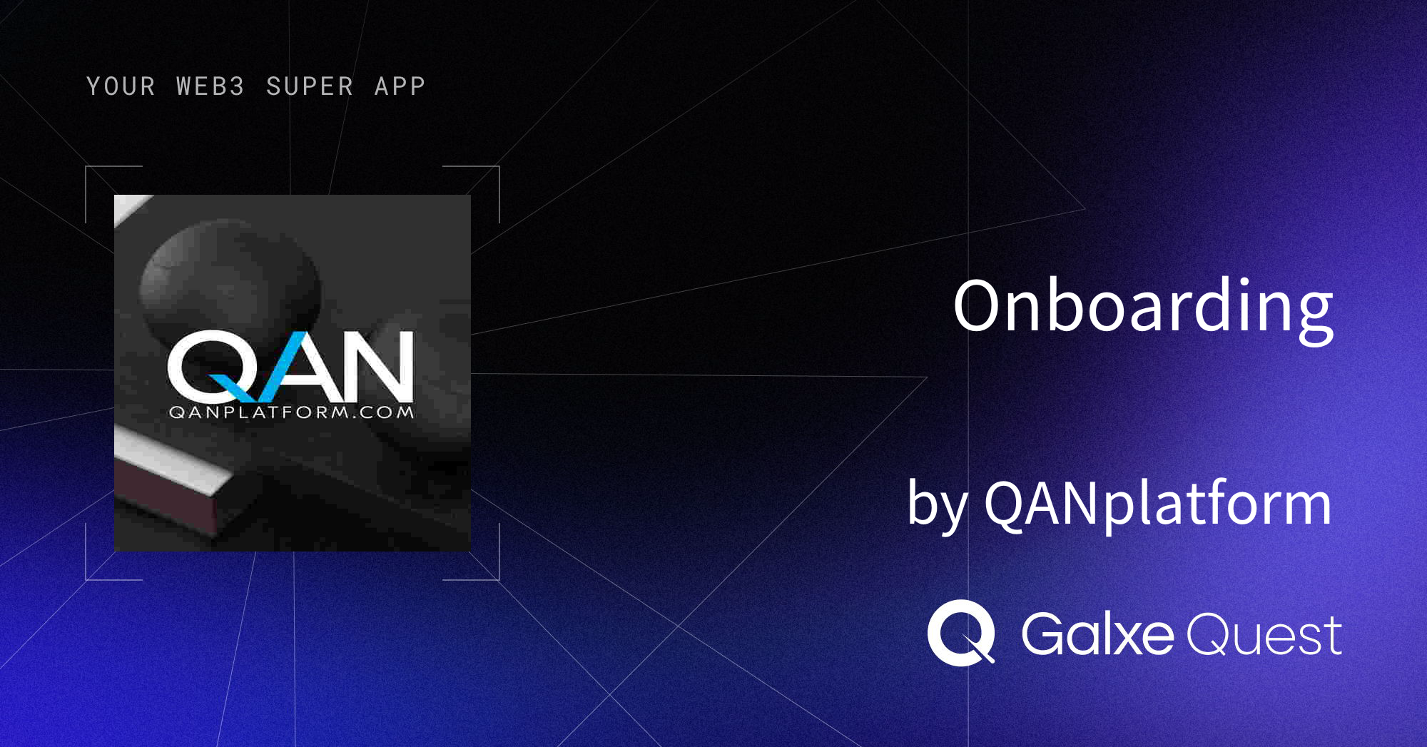 Onboarding by QANplatform | Galxe Quest
