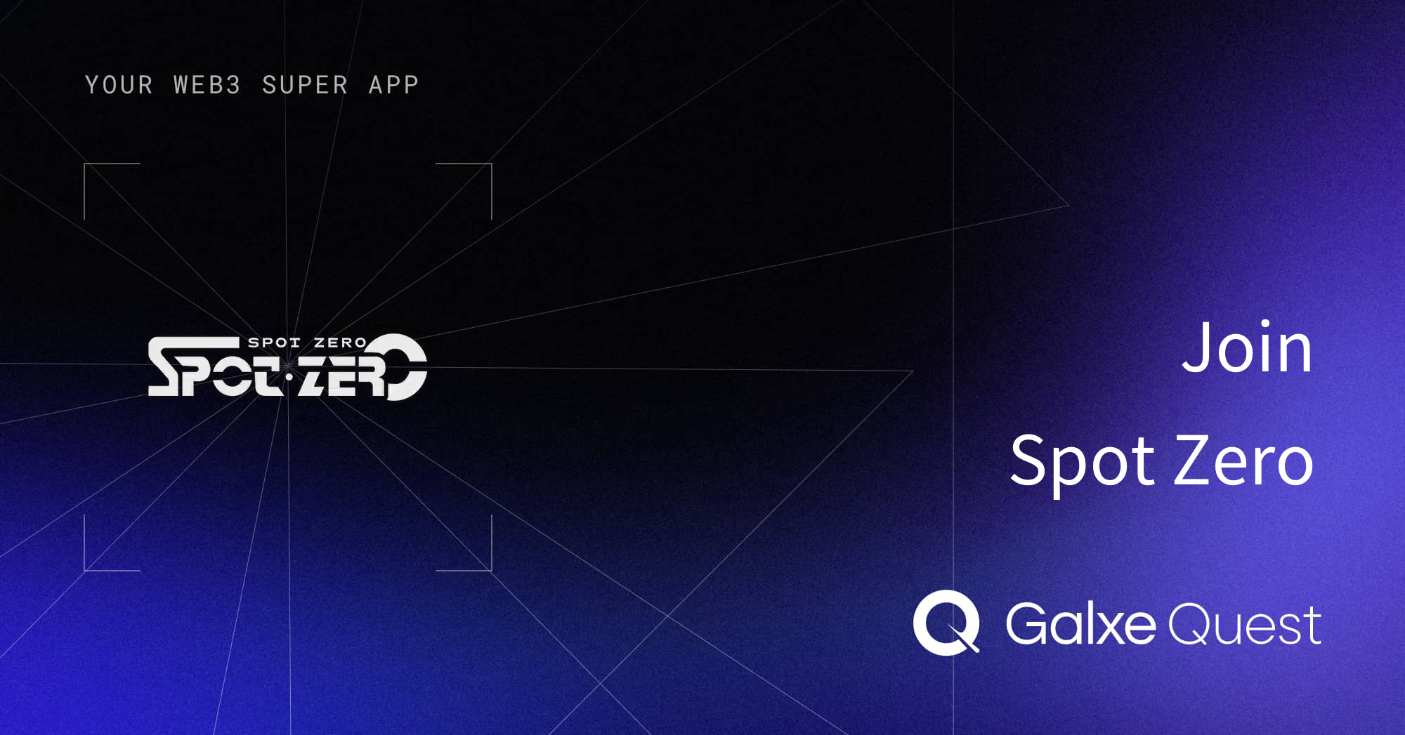 Join Spot Zero on Galxe Quest
