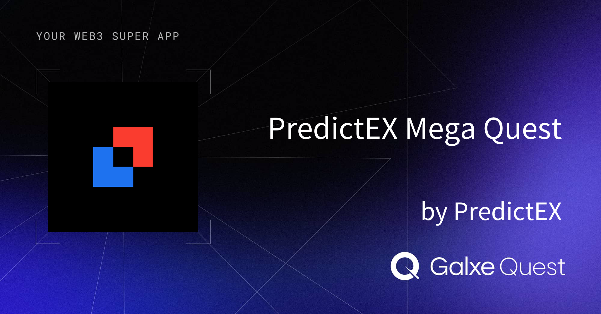 PredictEX Mega Quest by PredictEX | Galxe Quest