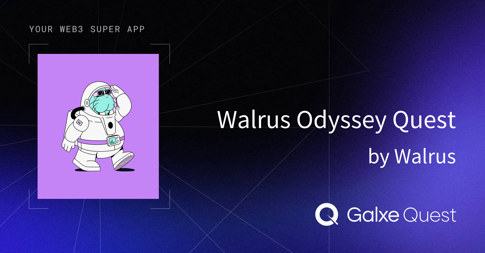 Walrus Odyssey Quest by Walrus | Galxe Quest