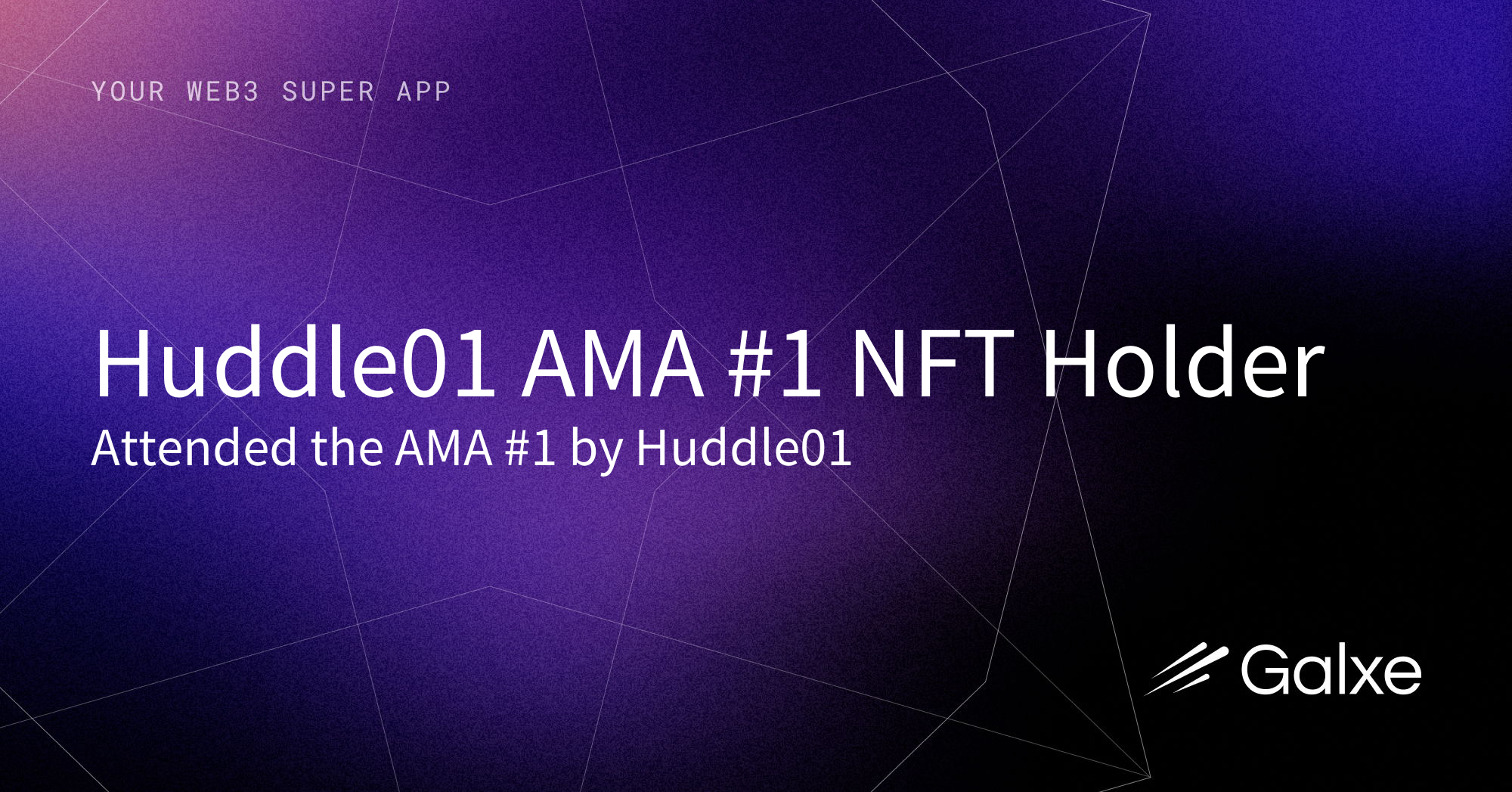 Huddle01 AMA #1 NFT Holder Credential | Galxe