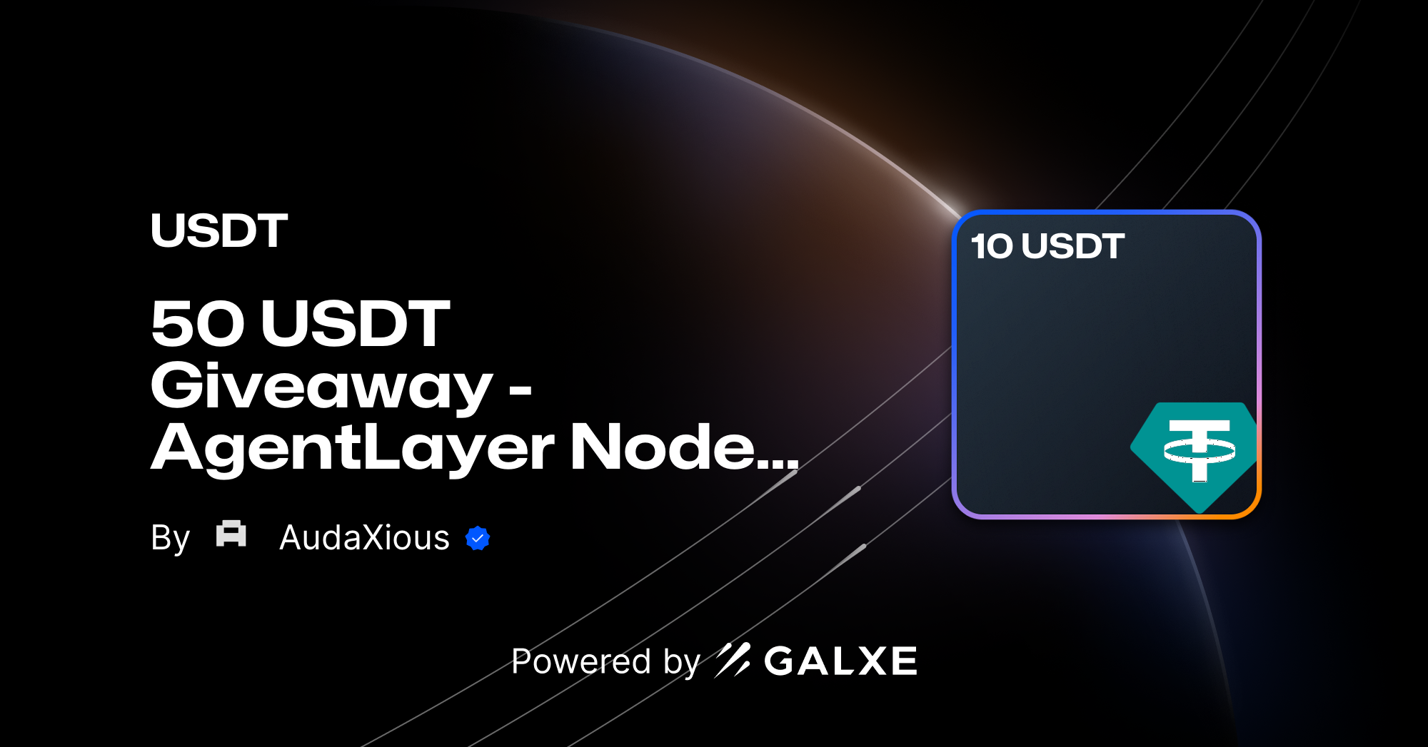 50 USDT Giveaway - AgentLayer Node Program Campaign by AudaXious | Galxe Quest