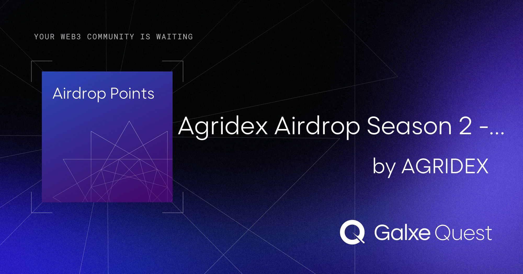 Agridex Airdrop Season 2 - Week 1 by AGRIDEX | Galxe Quest