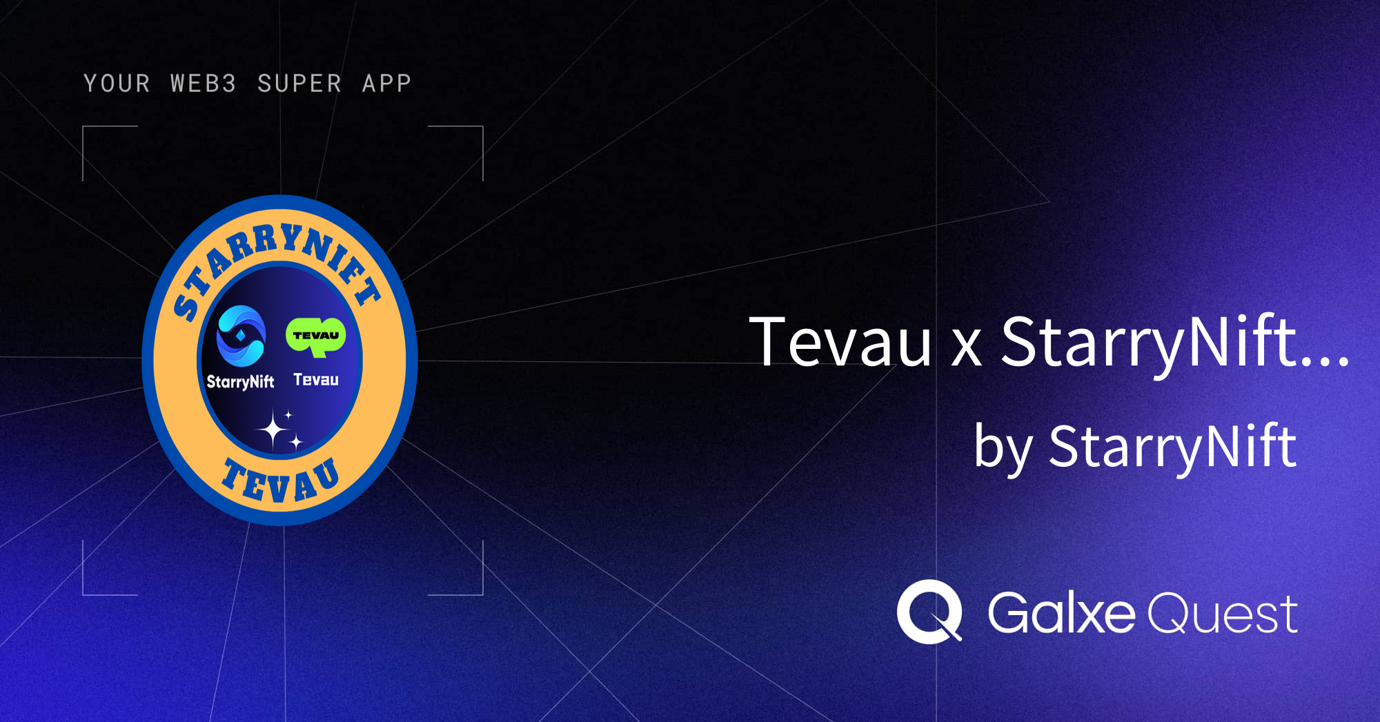 Tevau x StarryNift Celebration Campaign by StarryNift | Galxe Quest