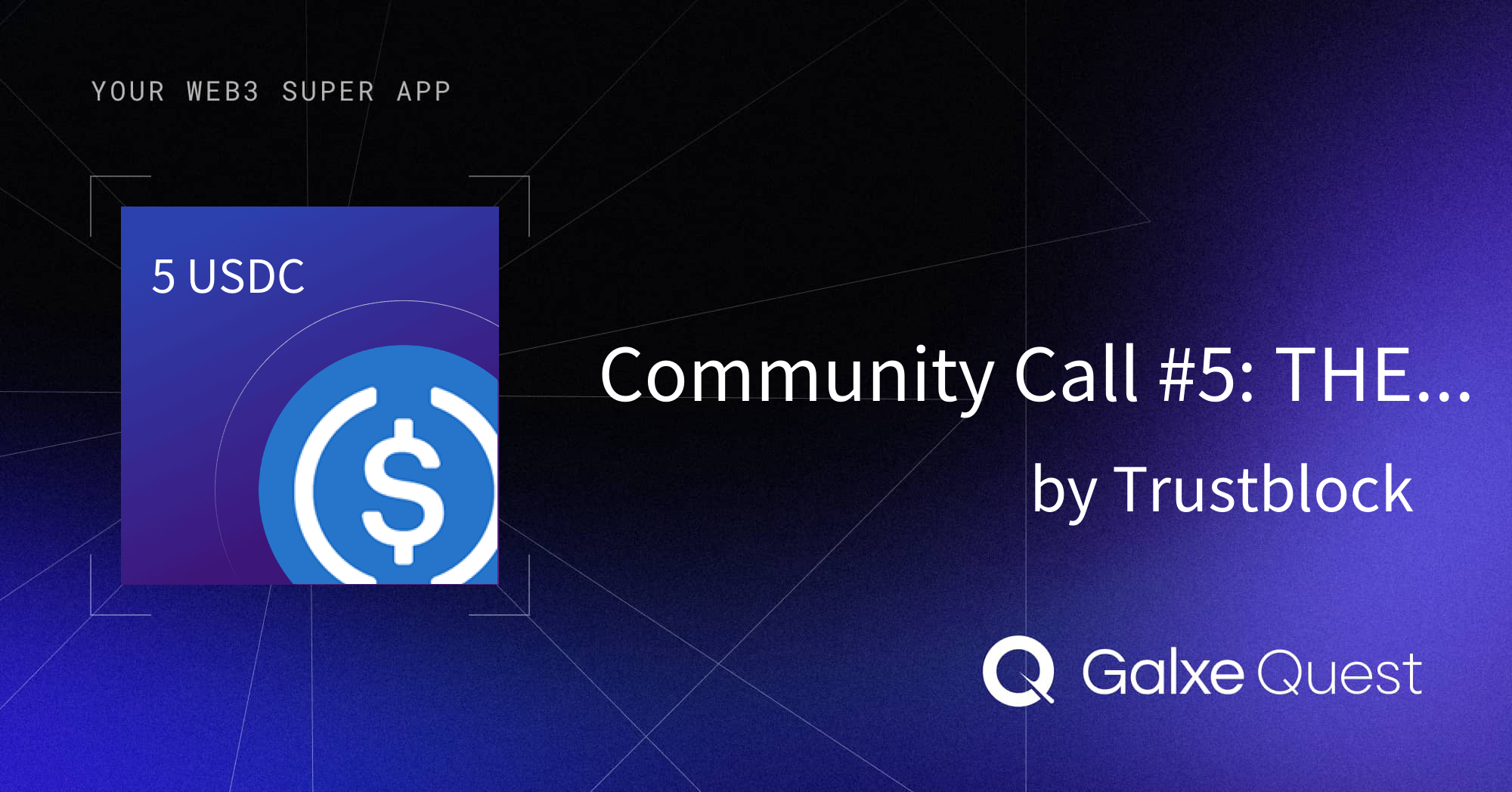 Community Call #5: THE DAO HACK by Trustblock | Galxe Quest