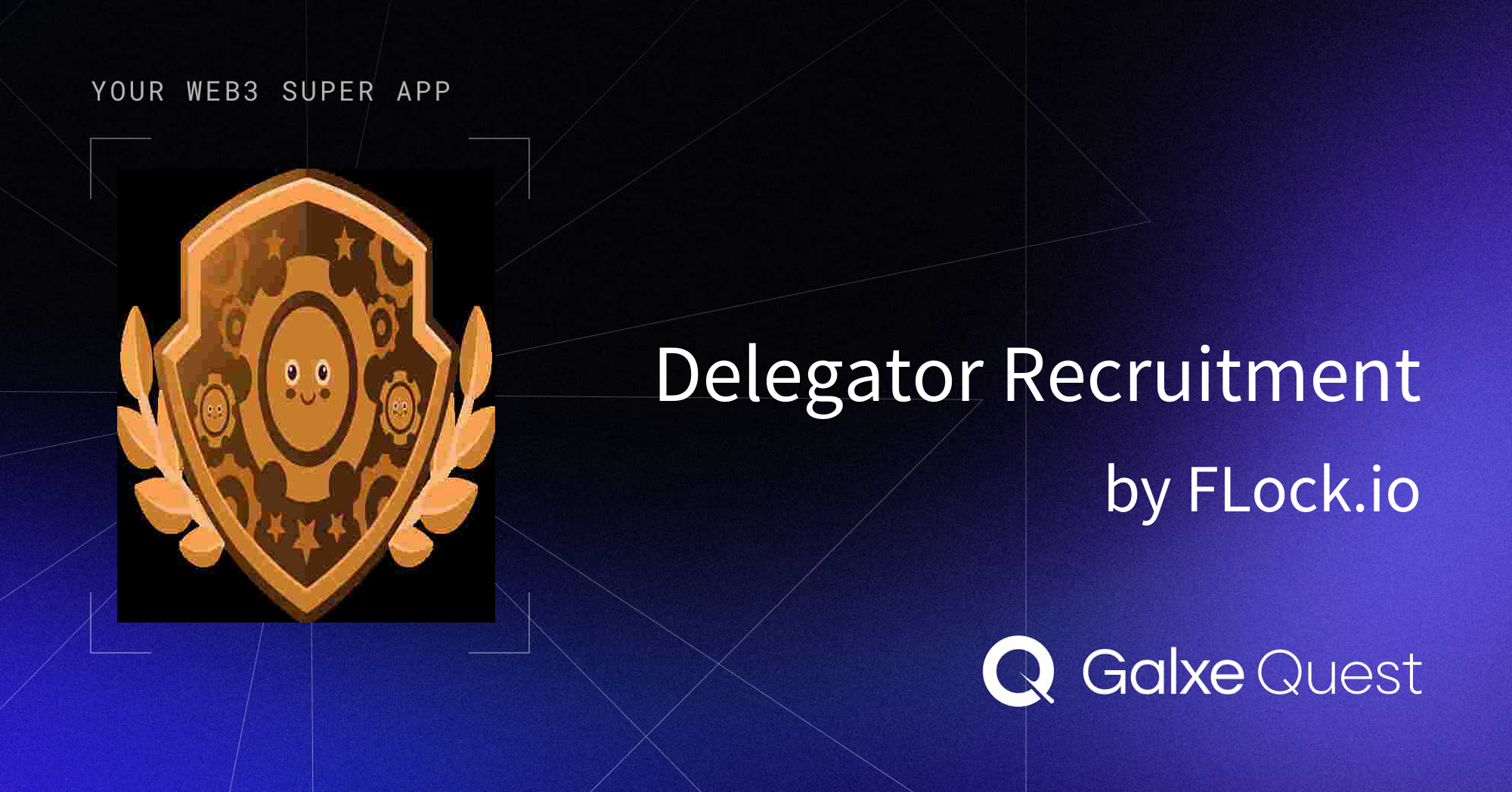 Delegator Recruitment by FLock.io | Galxe Quest