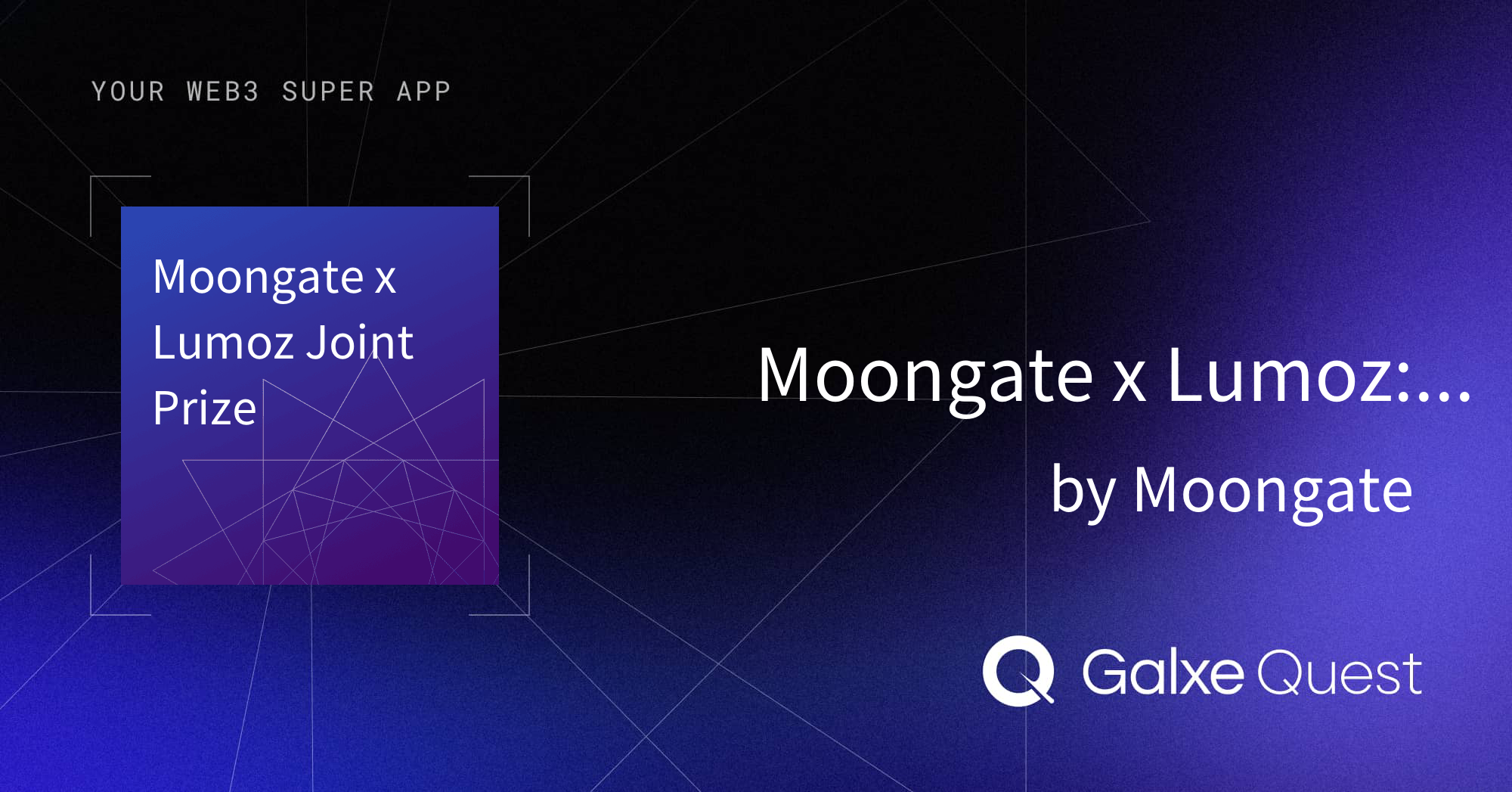 Moongate x Lumoz: Moongate TGE & Lumoz Airdrop Celebration by Moongate | Galxe Quest