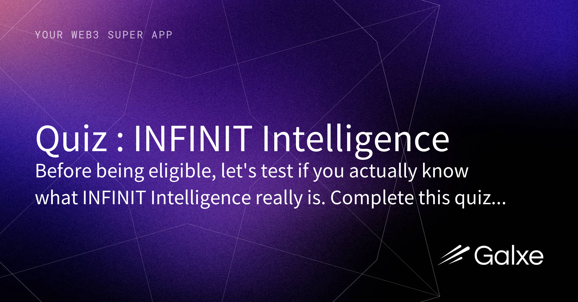 Quiz : INFINIT Intelligence Credential | Galxe