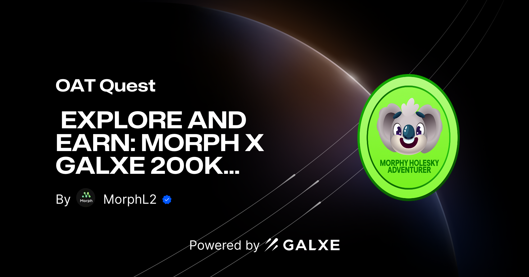 🌌 EXPLORE AND EARN: MORPH X GALXE 200K POINTS GIVEAWAY 🚀 by MorphL2 | Galxe Quest