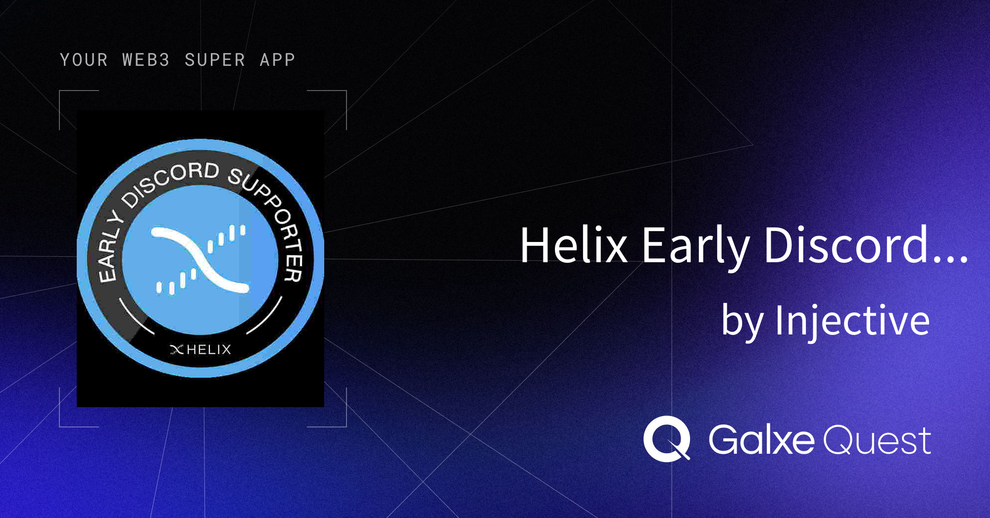Helix Early Discord Supporter by Injective | Galxe Quest