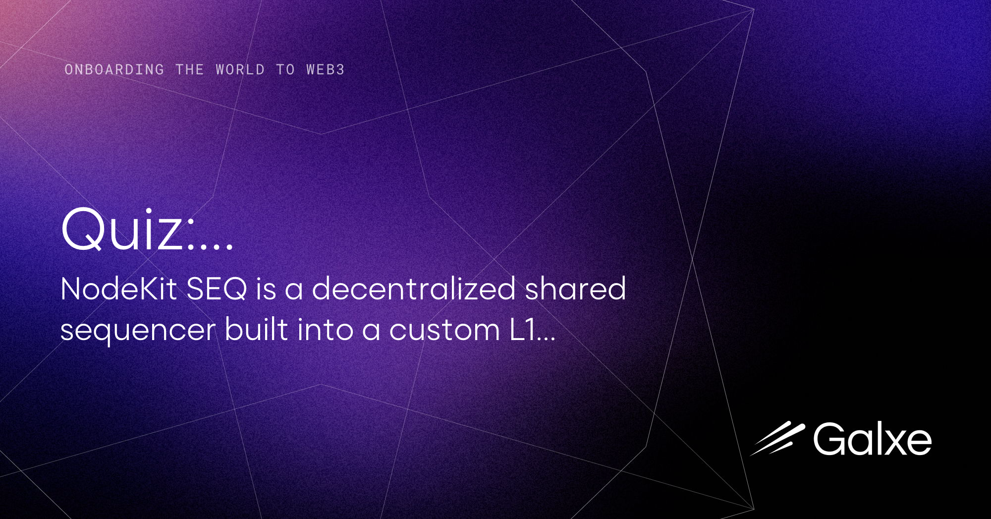 Quiz: E-Learning: What is Nodekit? Credential | Galxe