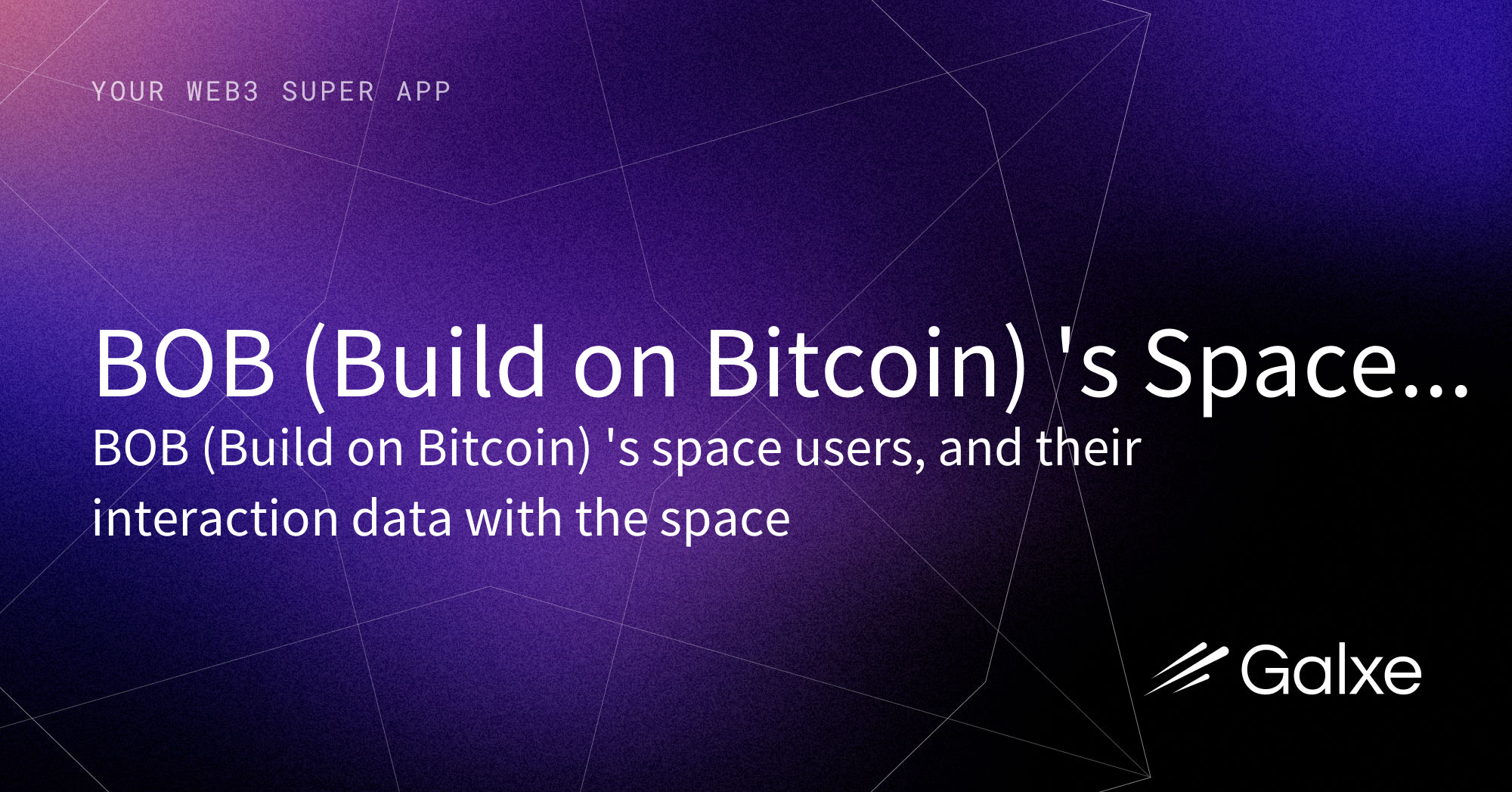 BOB (Build on Bitcoin) 's Space Users Credential | Galxe