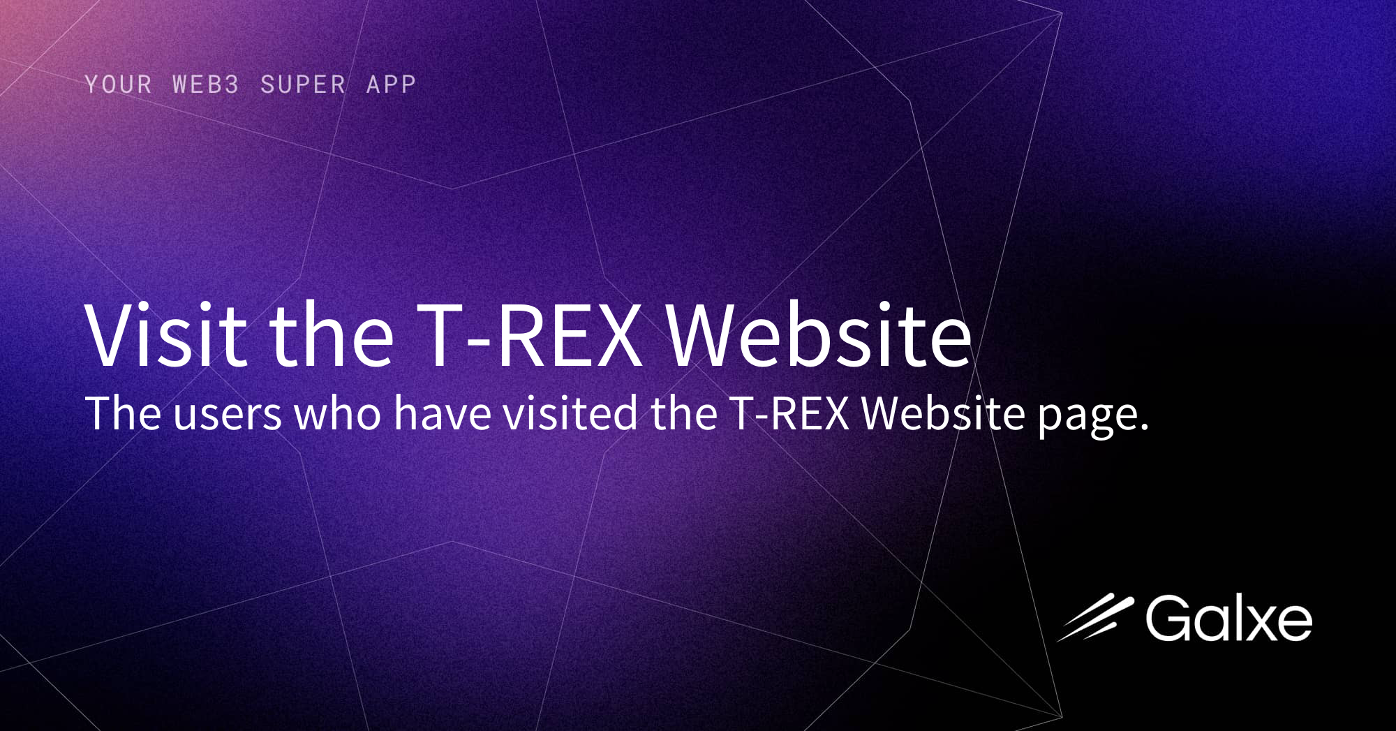 Visit the T-REX Website Credential | Galxe