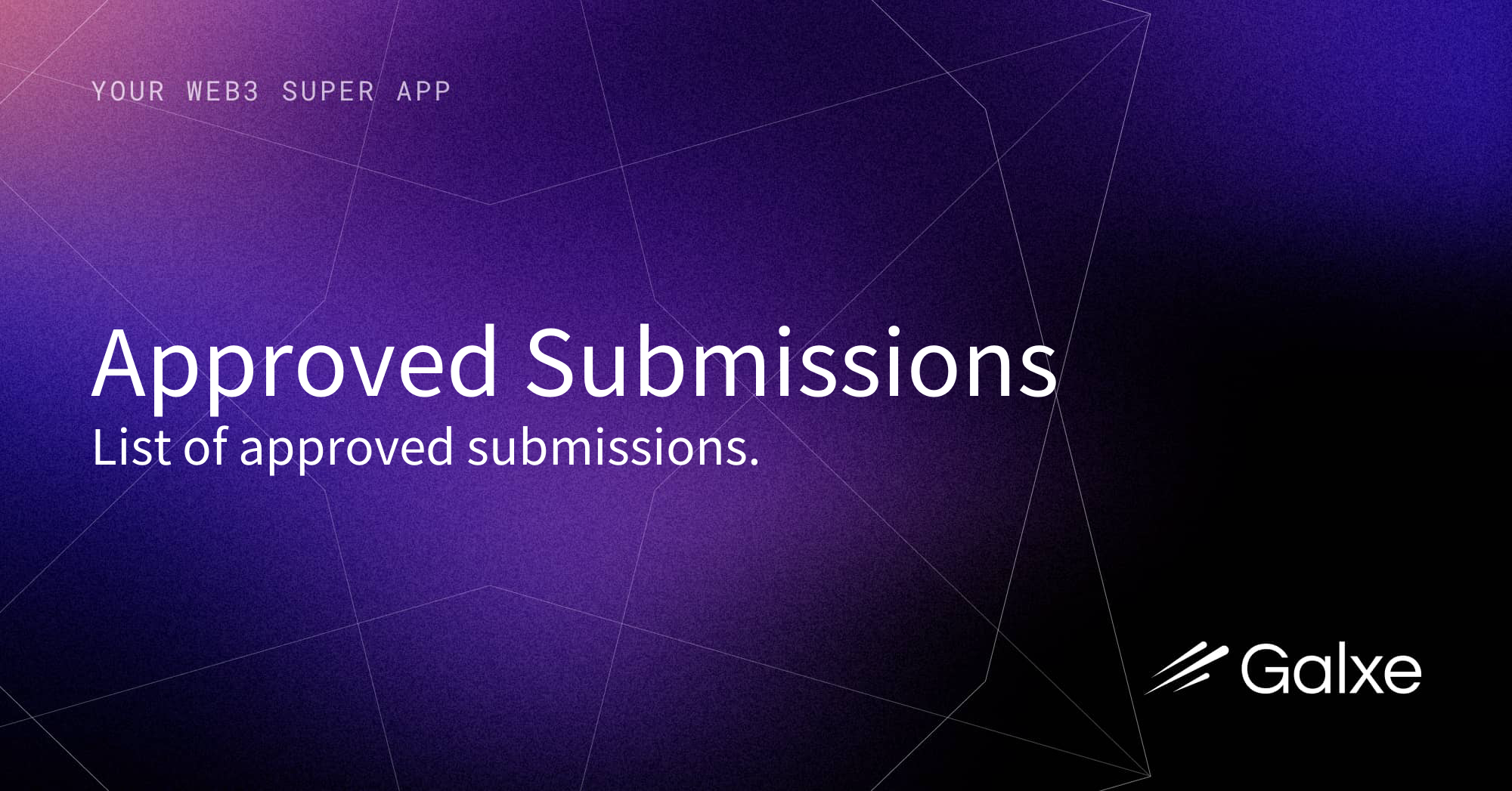 Approved Submissions Credential | Galxe