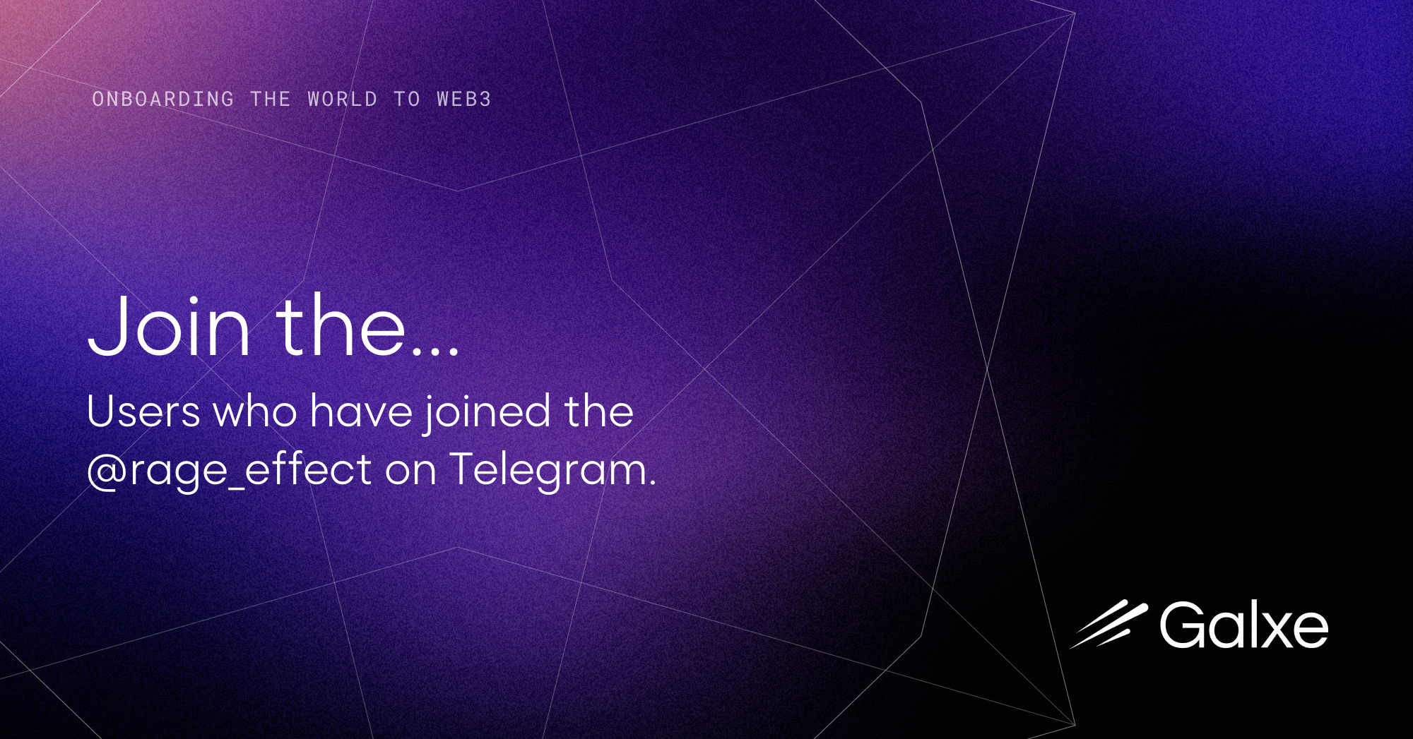 Join the @rage_effect on Telegram Credential | Galxe