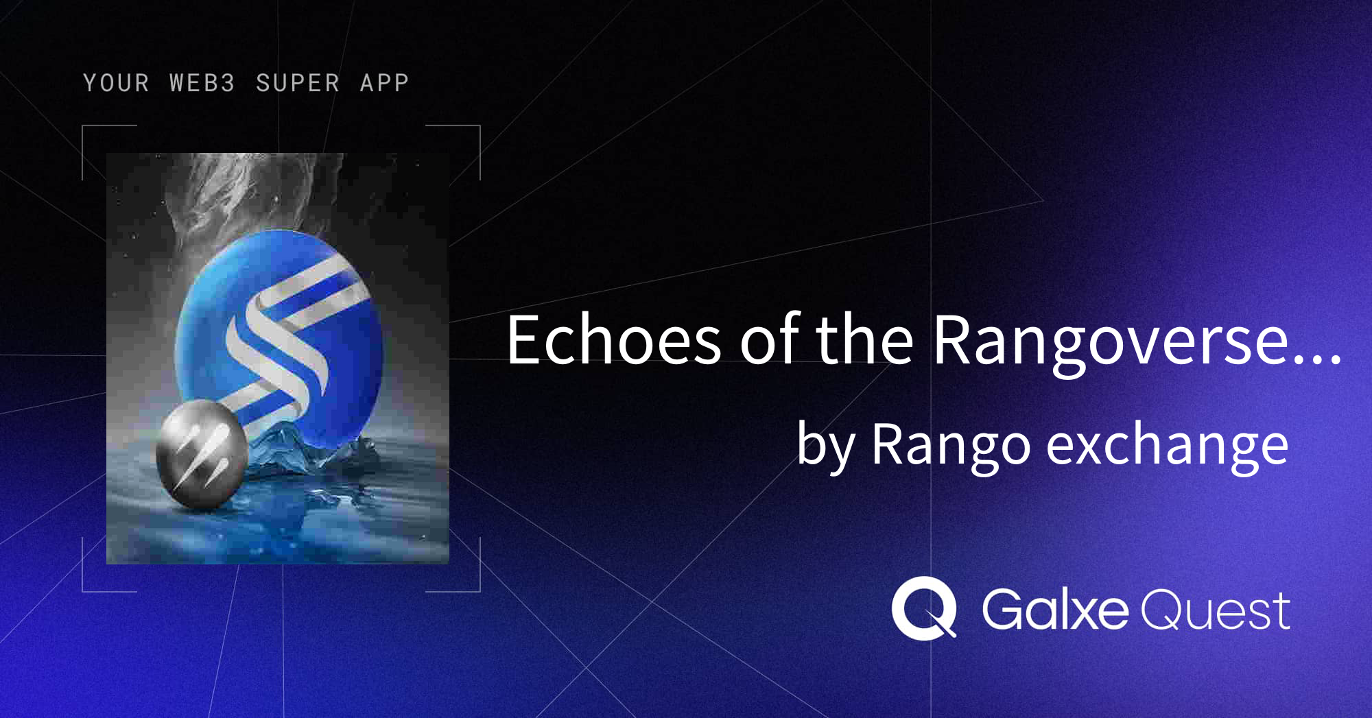 Echoes of the Rangoverse 💬 by Rango exchange | Galxe Quest