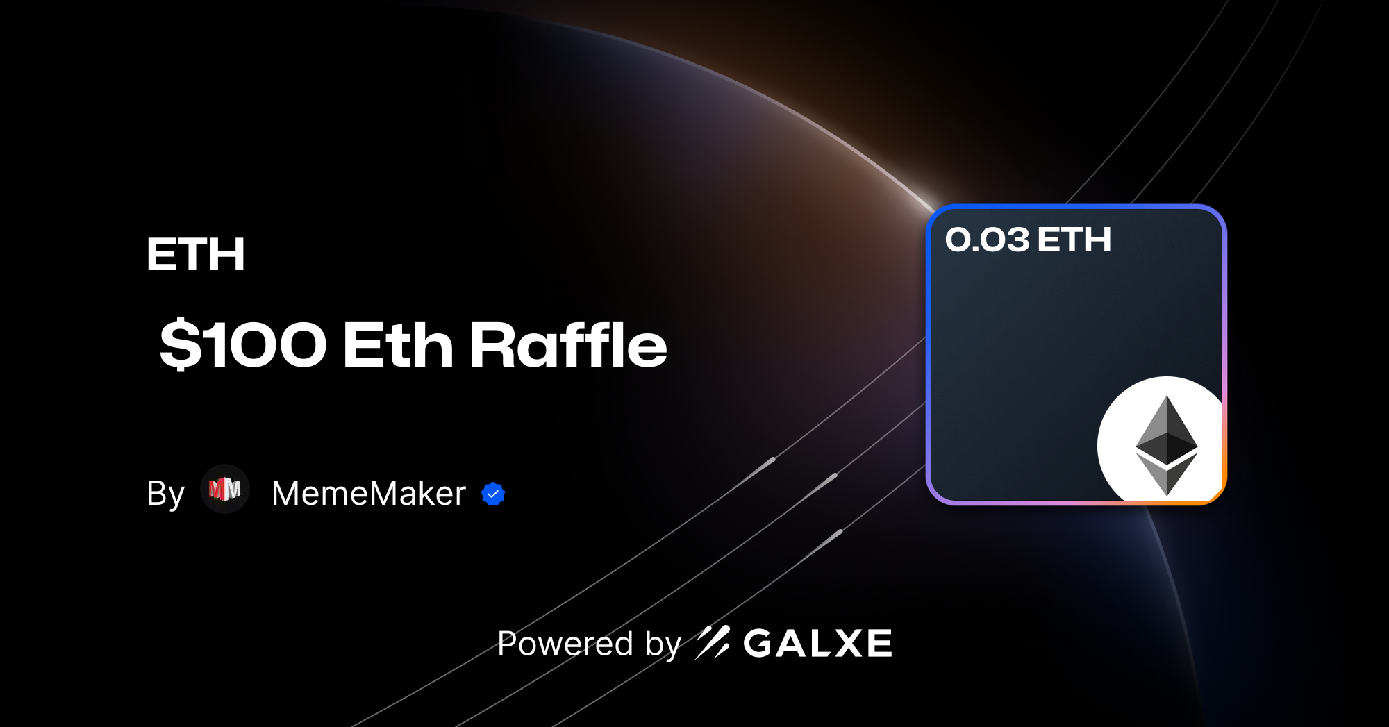 🔥 $100 Eth Raffle 🔥 by MemeMaker | Galxe Quest