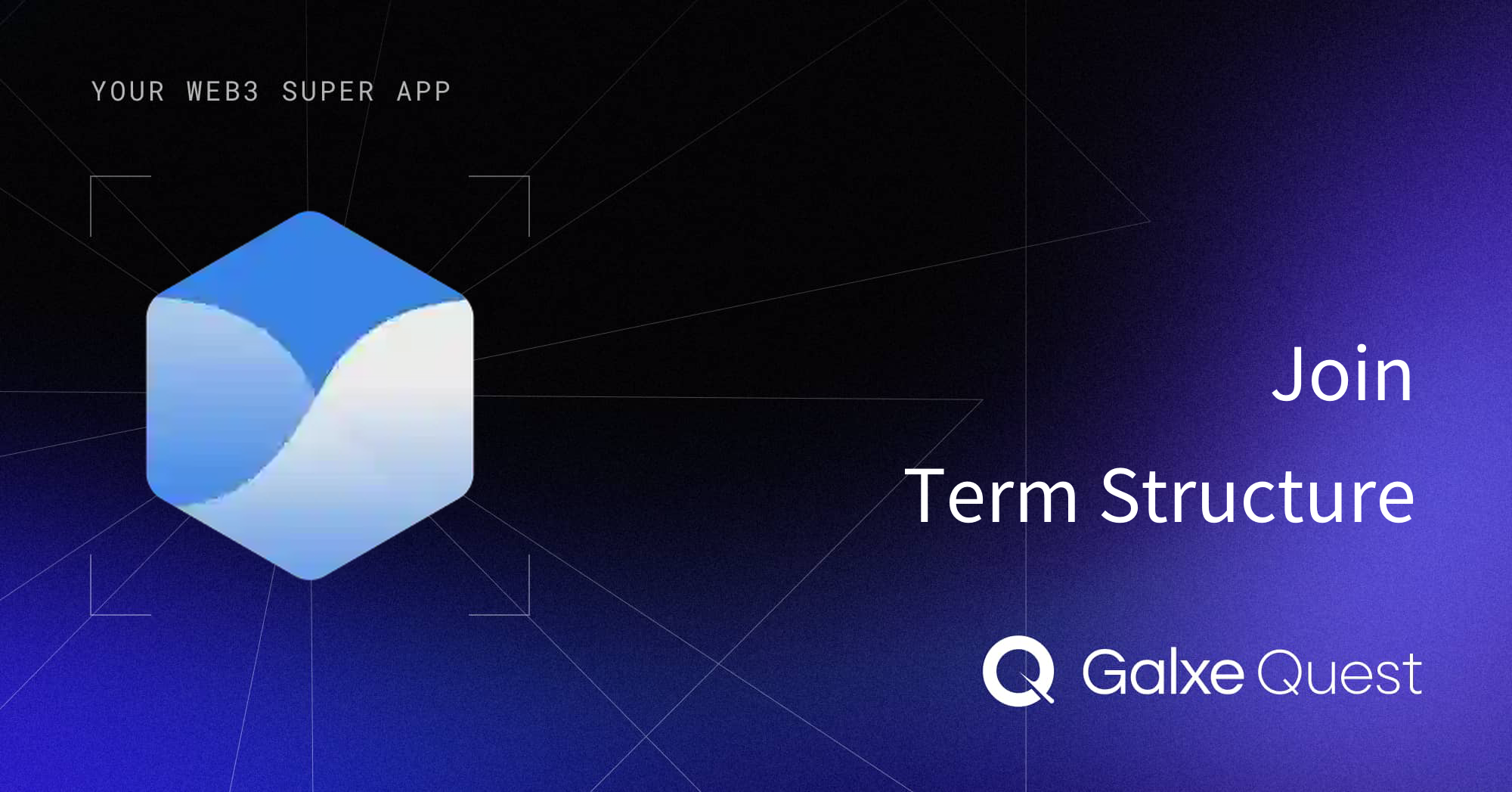 Join Term Max (Prev. Term Structure) on Galxe Quest