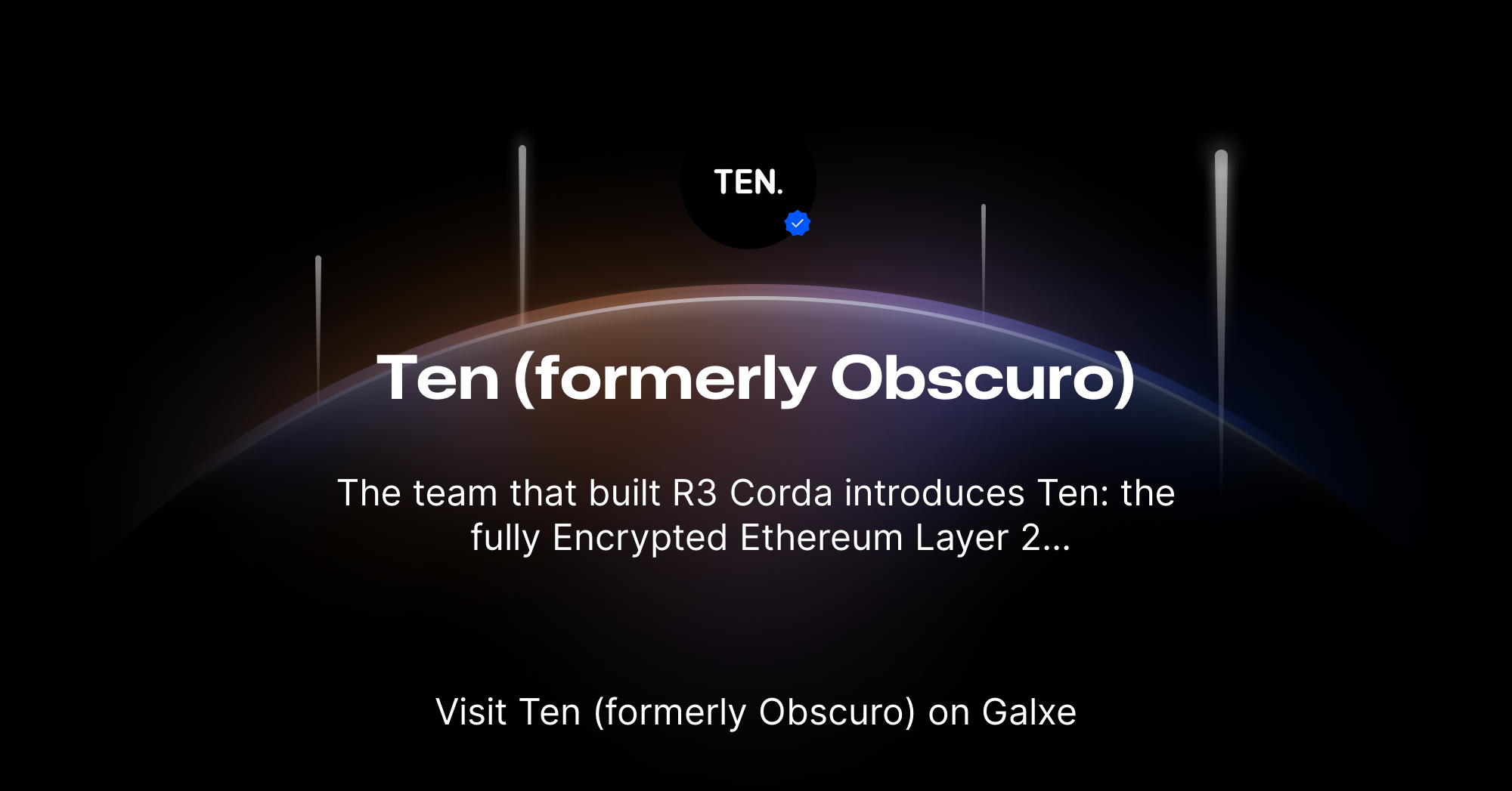 Join Ten (formerly Obscuro) on Galxe