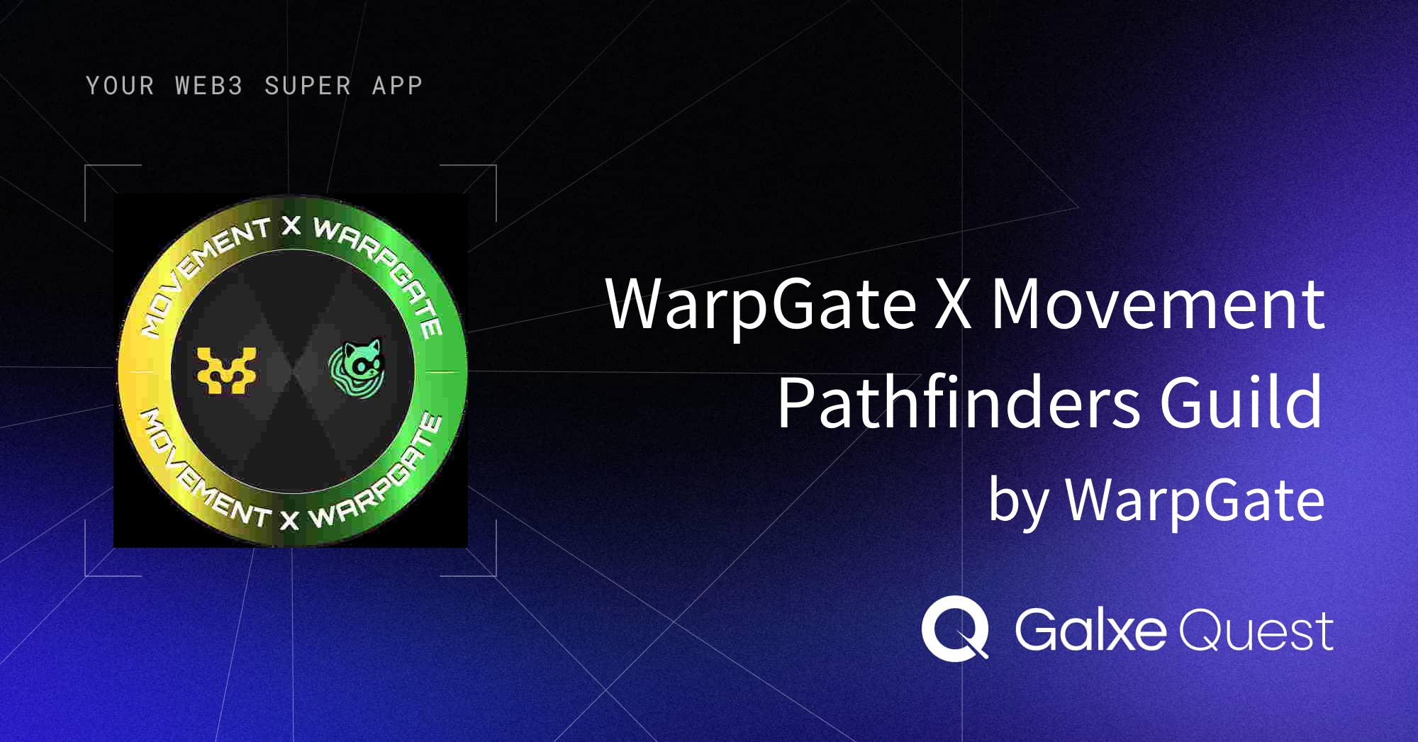 WarpGate X Movement Pathfinders Guild by WarpGate | Galxe Quest