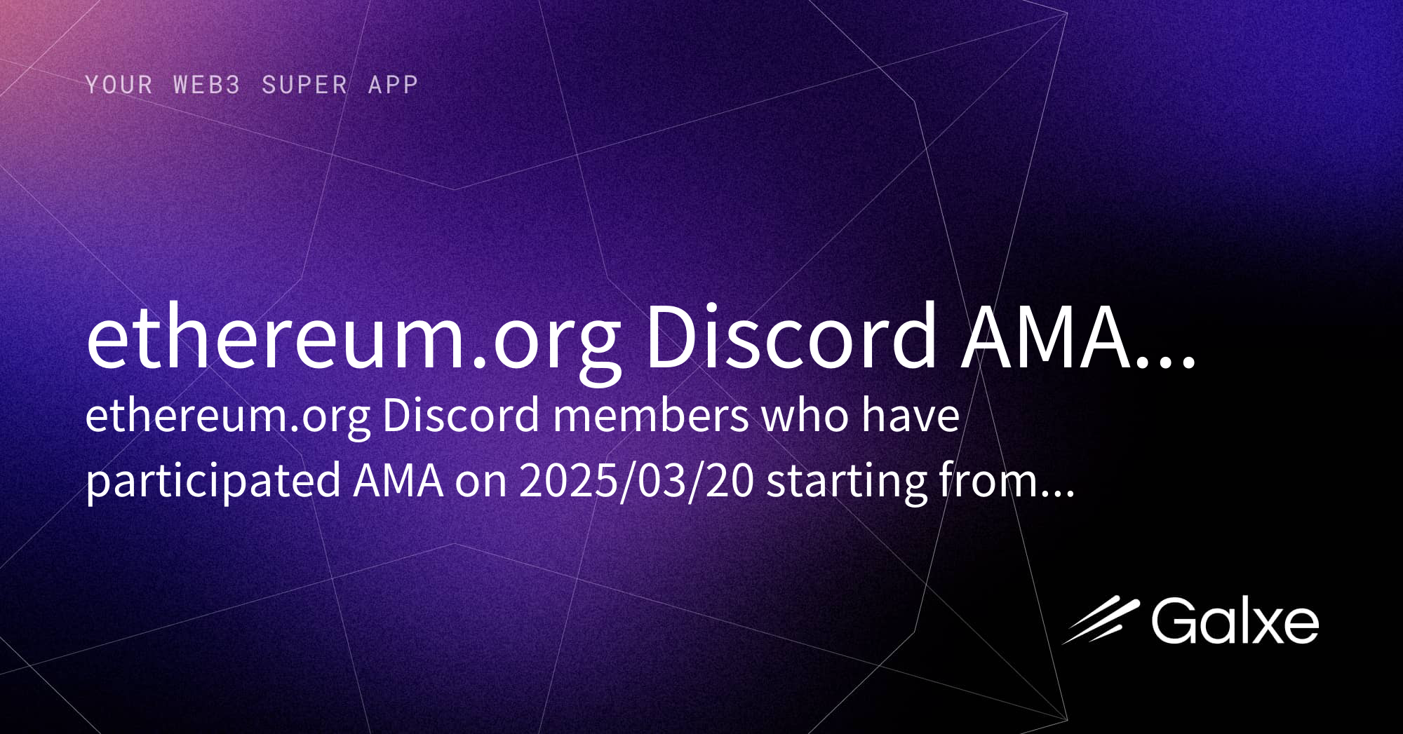 ethereum.org Discord AMA Participants - 2025/03/20 Credential | Galxe