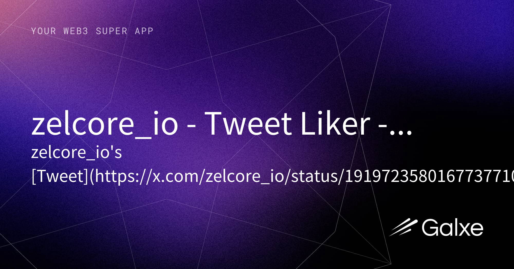 zelcore_io - Tweet Liker - Tweet 1919723580167737710 Credential | Galxe