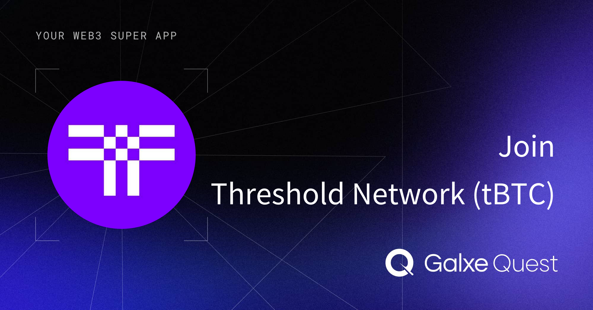 Join Threshold Network (tBTC) on Galxe Quest