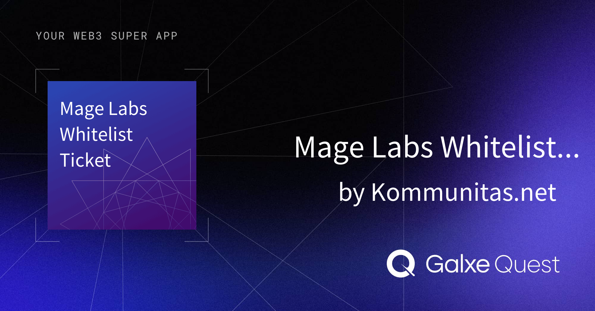 Mage Labs Whitelist Competition by Kommunitas.net | Galxe Quest