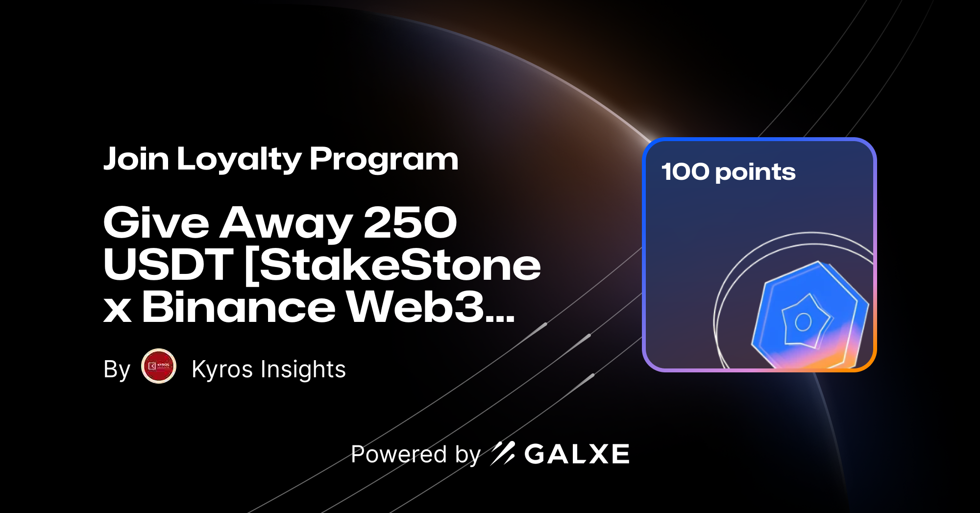 Give Away 250 USDT [StakeStone x Binance Web3 Wallet] by Kyros Insights | Galxe Quest