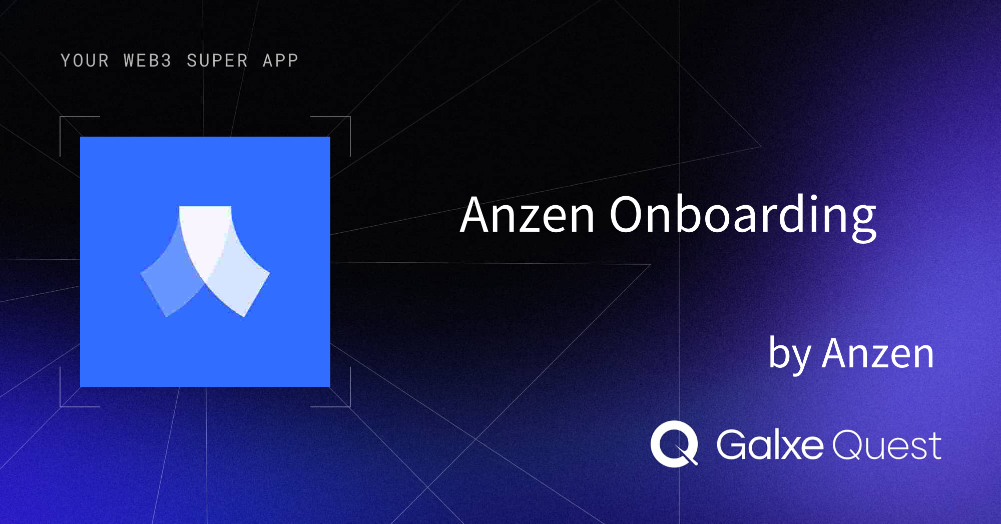 Anzen Onboarding 🛡 by Anzen | Galxe Quest