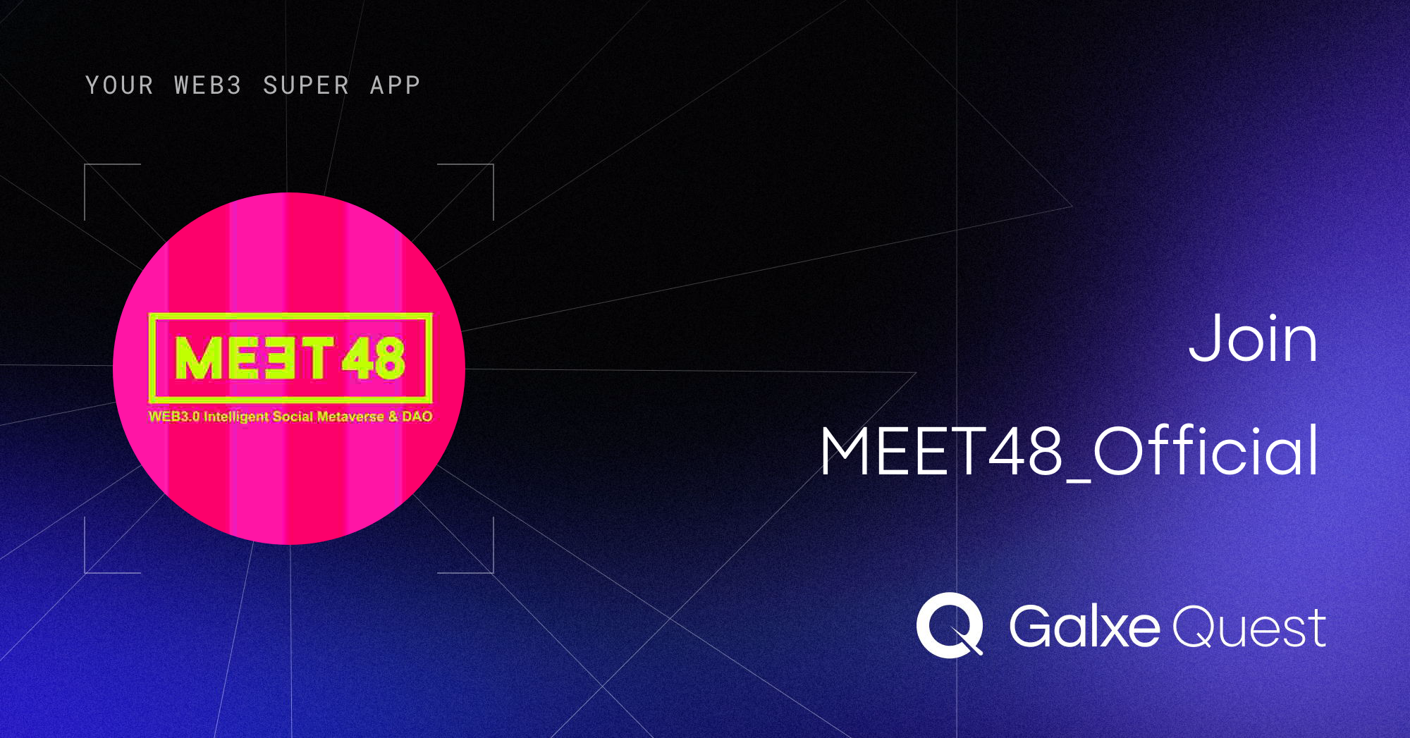 Join MEET48_Official on Galxe Quest