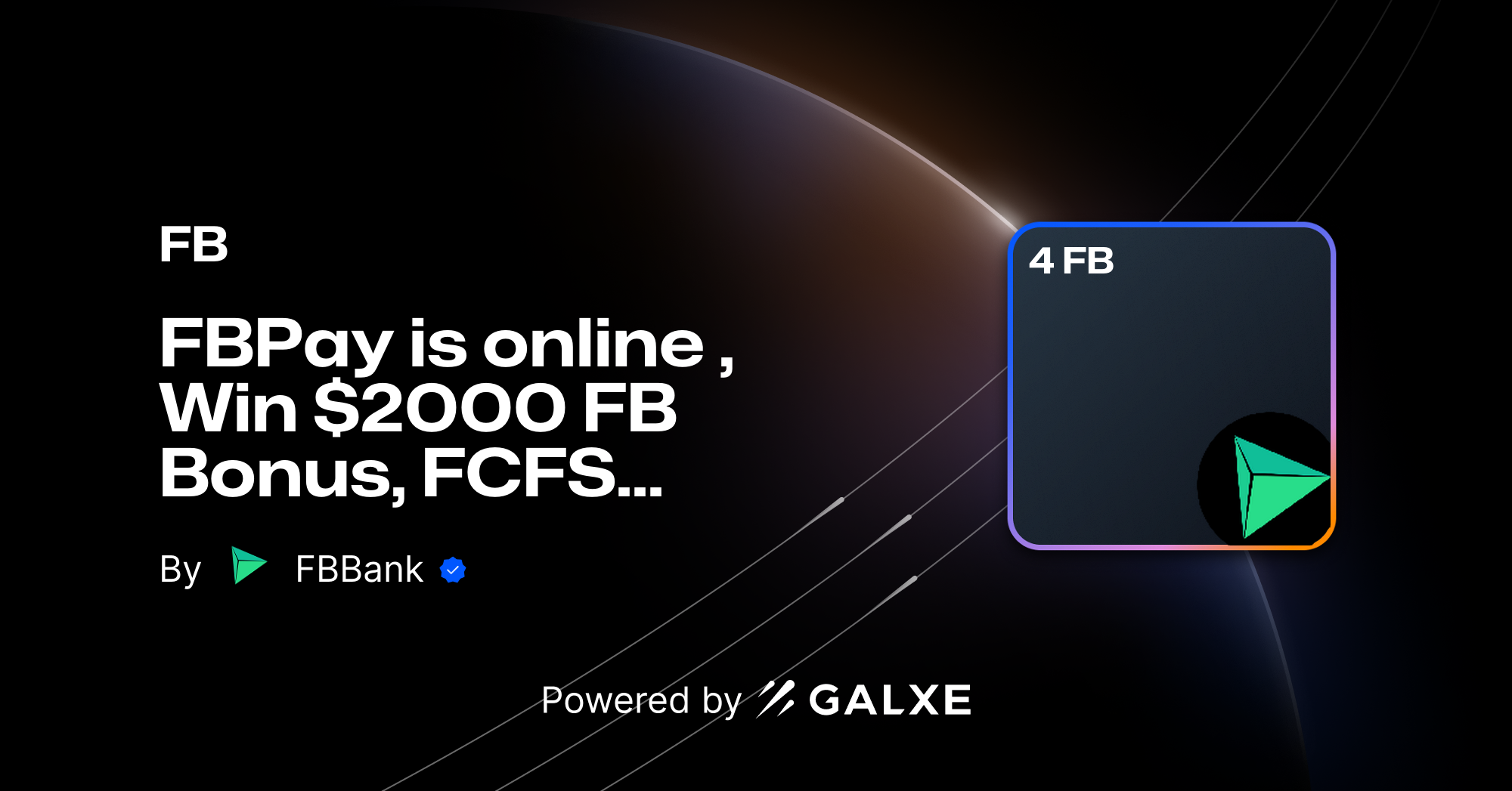 🎁FBPay is online , Win $2000 FB Bonus, FCFS！ by FBBank | Galxe Quest