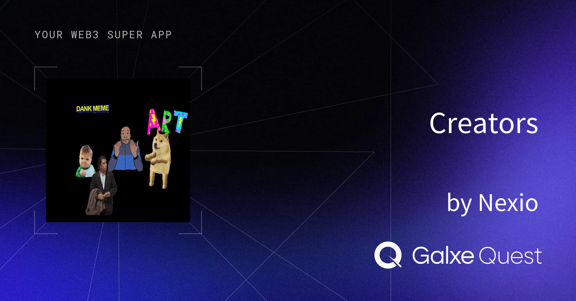 Creators by Nexio | Galxe Quest