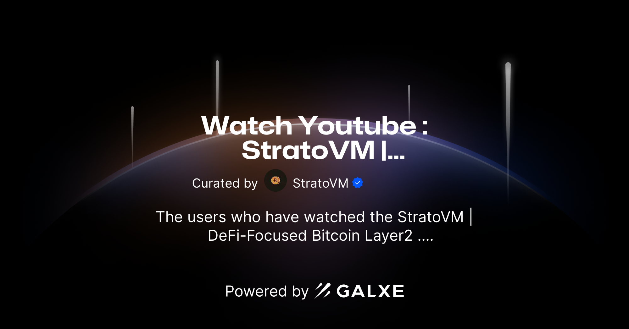 Watch Youtube : StratoVM | DeFi-Focused Bitcoin Layer2 Credential | Galxe