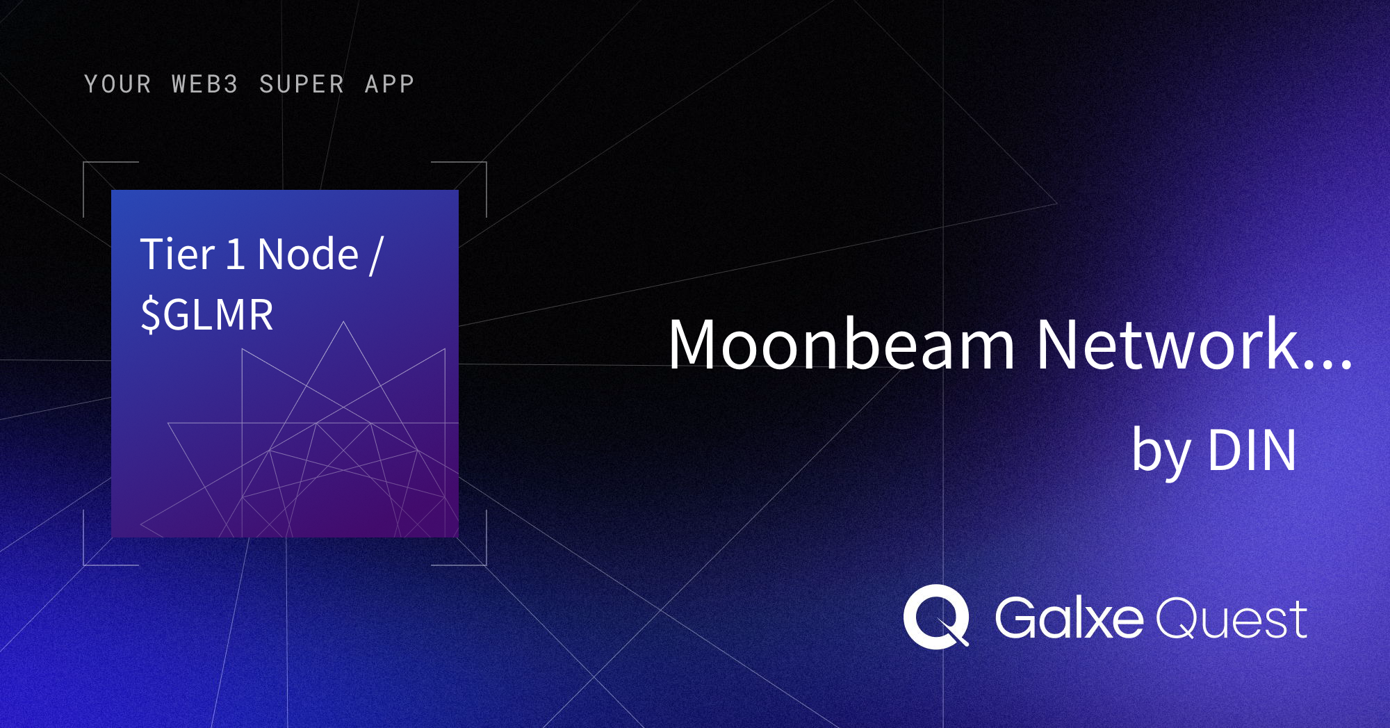 Moonbeam Network Edition by DIN | Galxe Quest