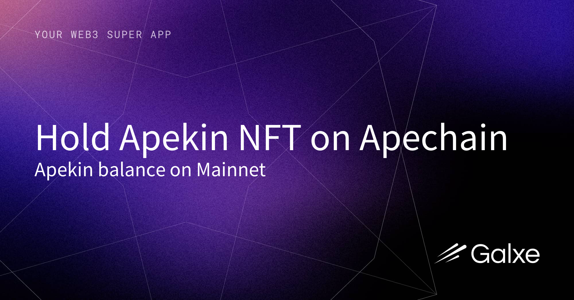 Hold Apekin NFT on Apechain Credential | Galxe