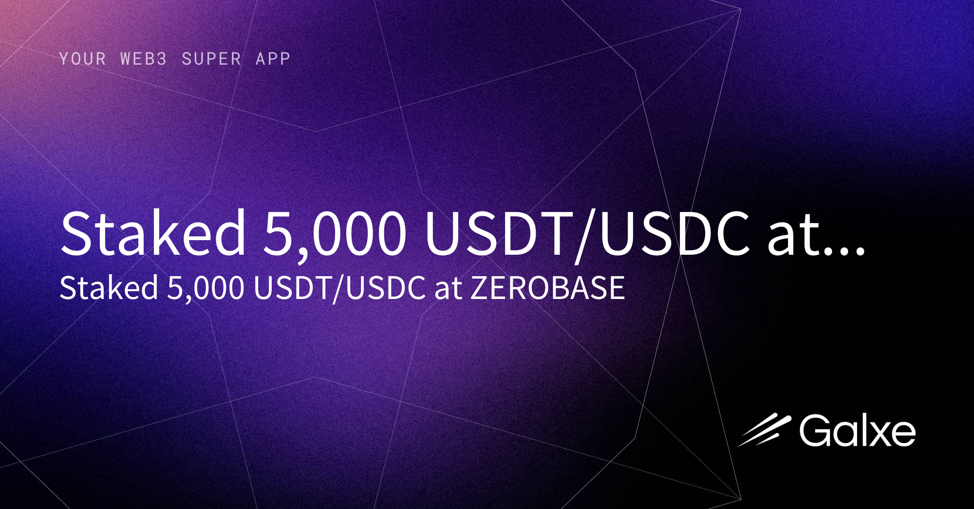 Staked 5,000 USDT/USDC at ZEROBASE Credential | Galxe