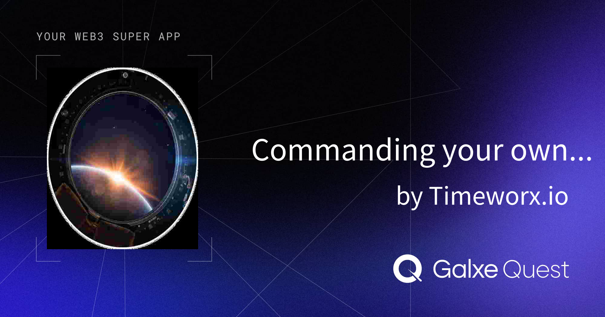 Commanding your own space crew by Timeworx.io | Galxe Quest Commanding your own space crew by Timeworx.io | Galxe Quest